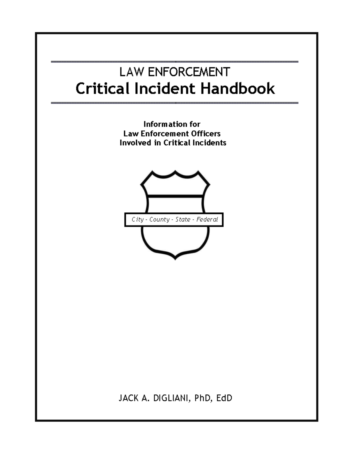 Critical Incident Handbook - LAW ENFORCEMENT Critical Incident Handbook ...