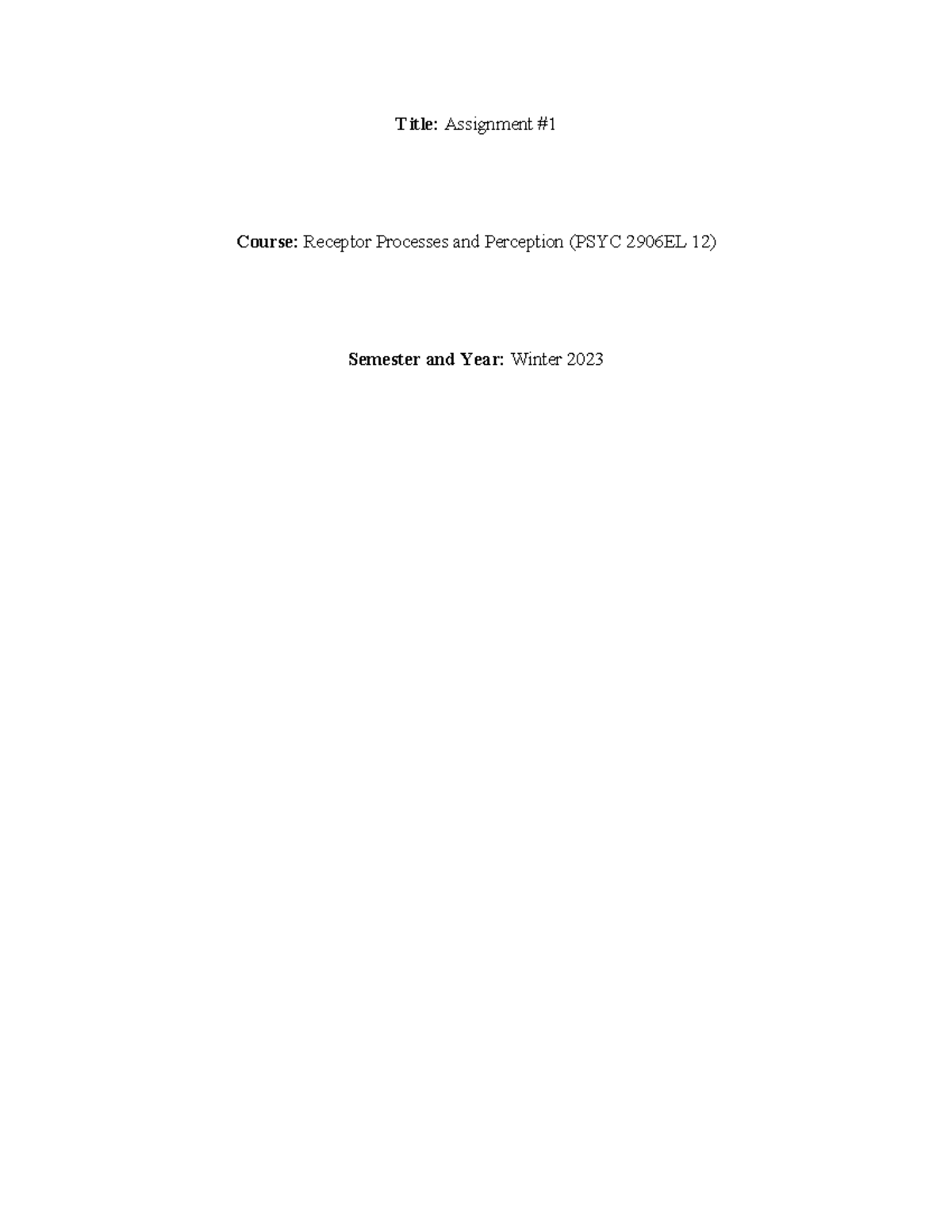 Assignment #1 - Title: Assignment # Course: Receptor Processes and Perception (PSYC 2906EL 12 ...
