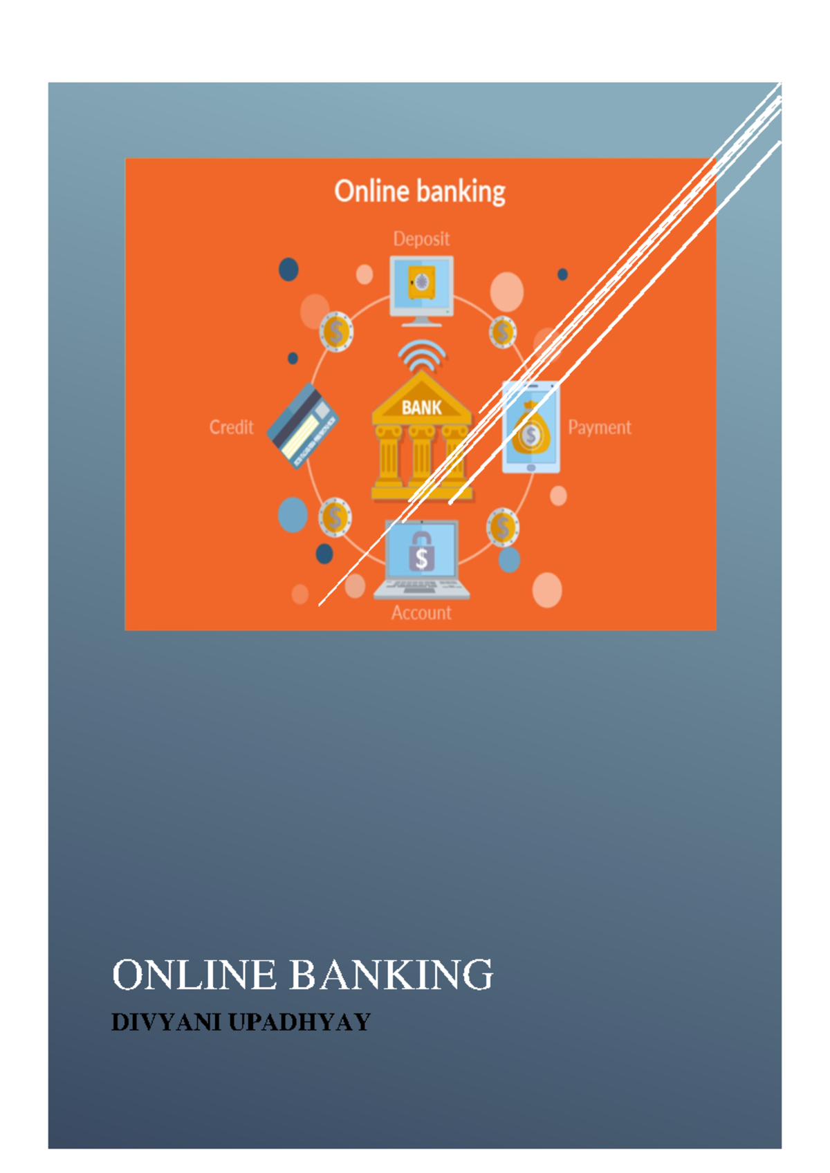 Online banking project - ONLINE BANKING ####### DIVYANI UPADHYAY ...