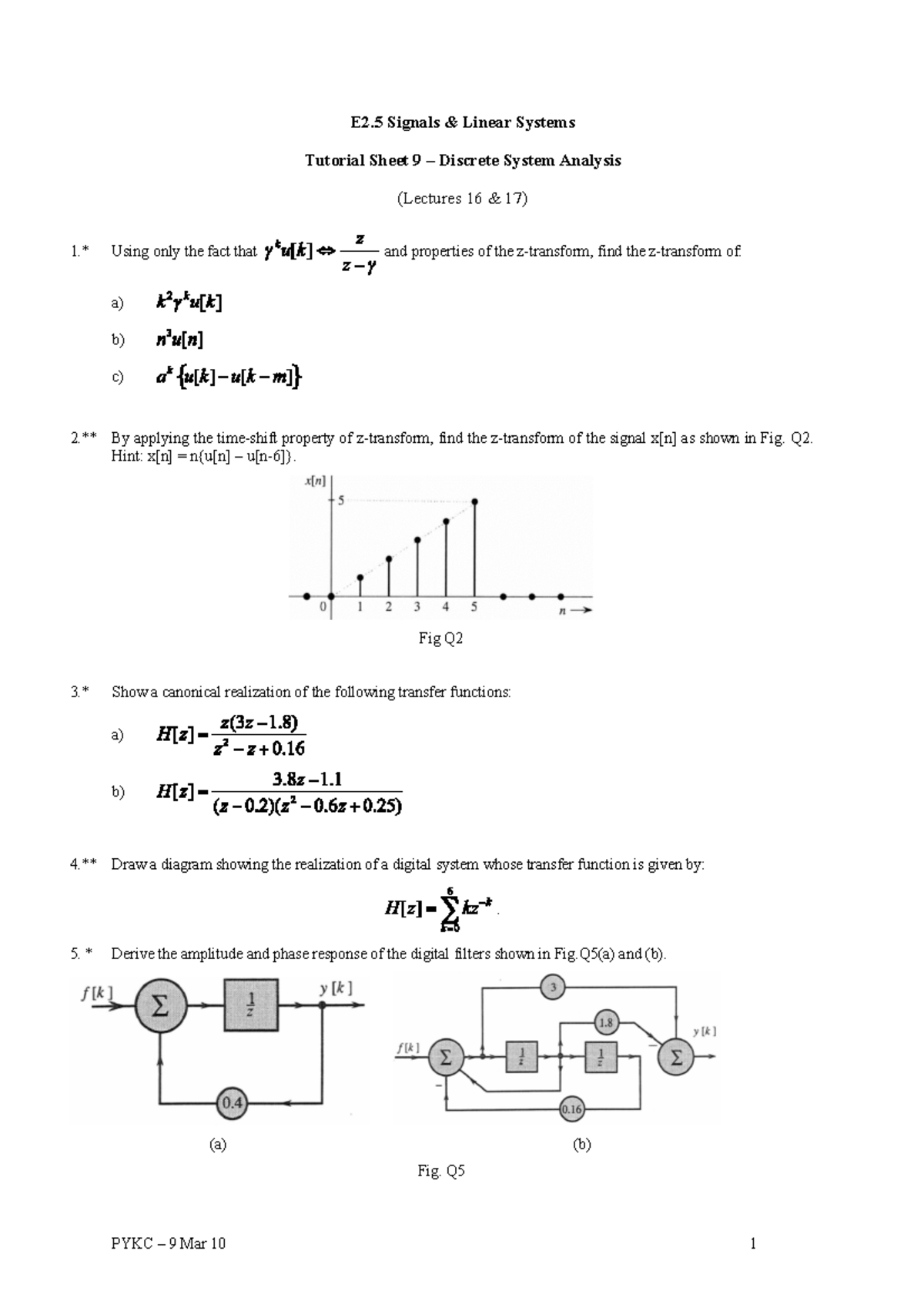 2010-2011 Tutorial 9 - Discrete System Analysis - PYKC – 9 Mar 10 1 E2 Signals & Linear - Studocu