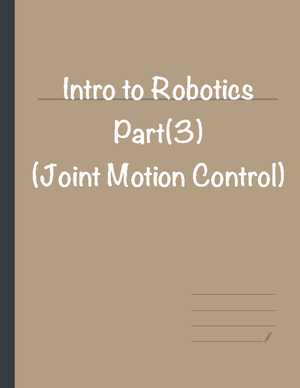 1646813697856 - HW Solutions - Intro To Robotics Part(2): Dynamics ...