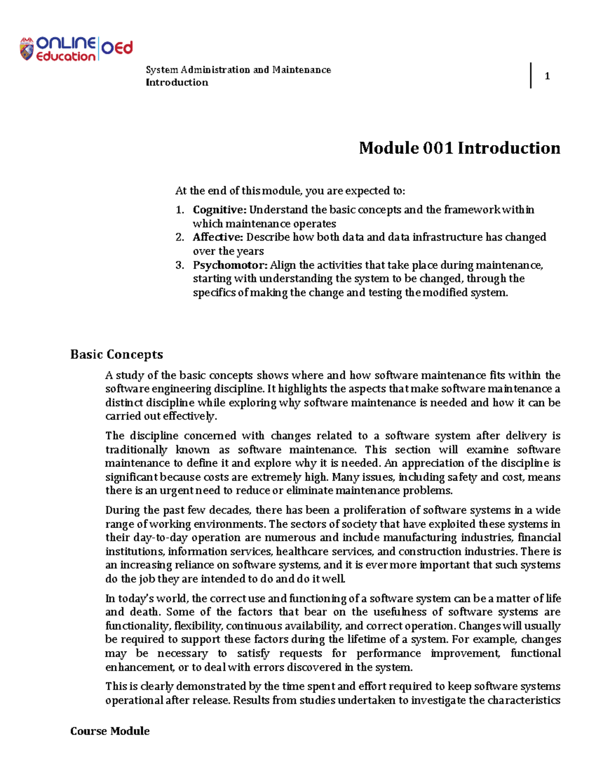 Module 1 - Introduction 1 Module 001 Introduction At the end of this module, you are expected to ...