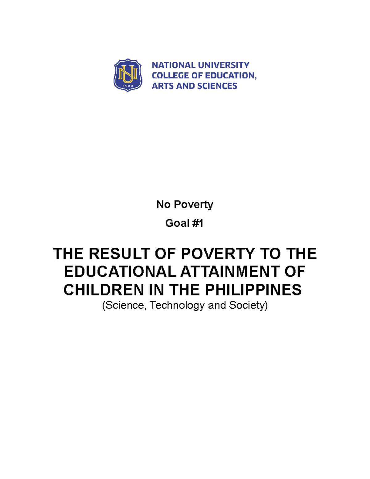 Milestone-1 - reflection - No Poverty Goal THE RESULT OF POVERTY TO THE ...