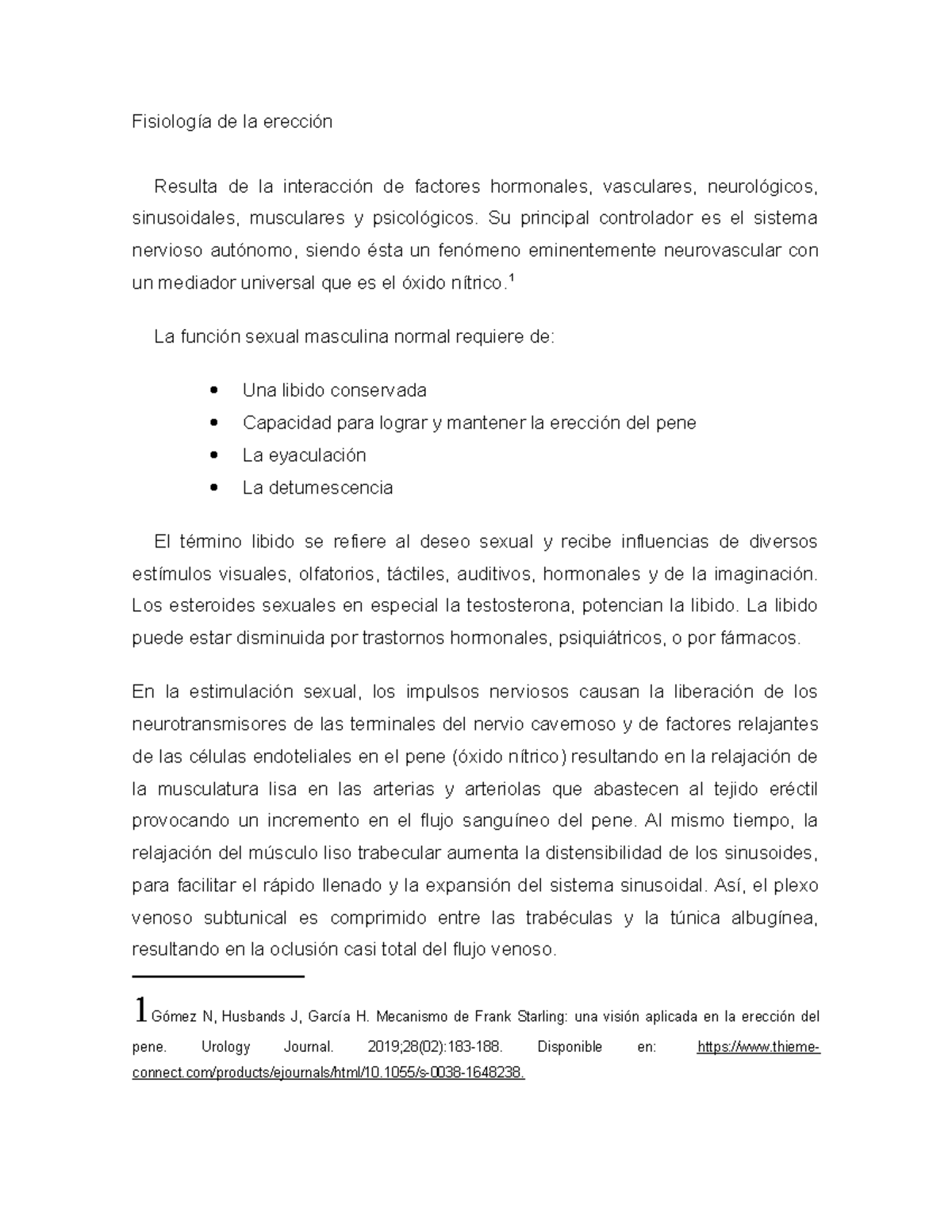 Fisiología de la erección - Fisiología de la erección Resulta de la ...