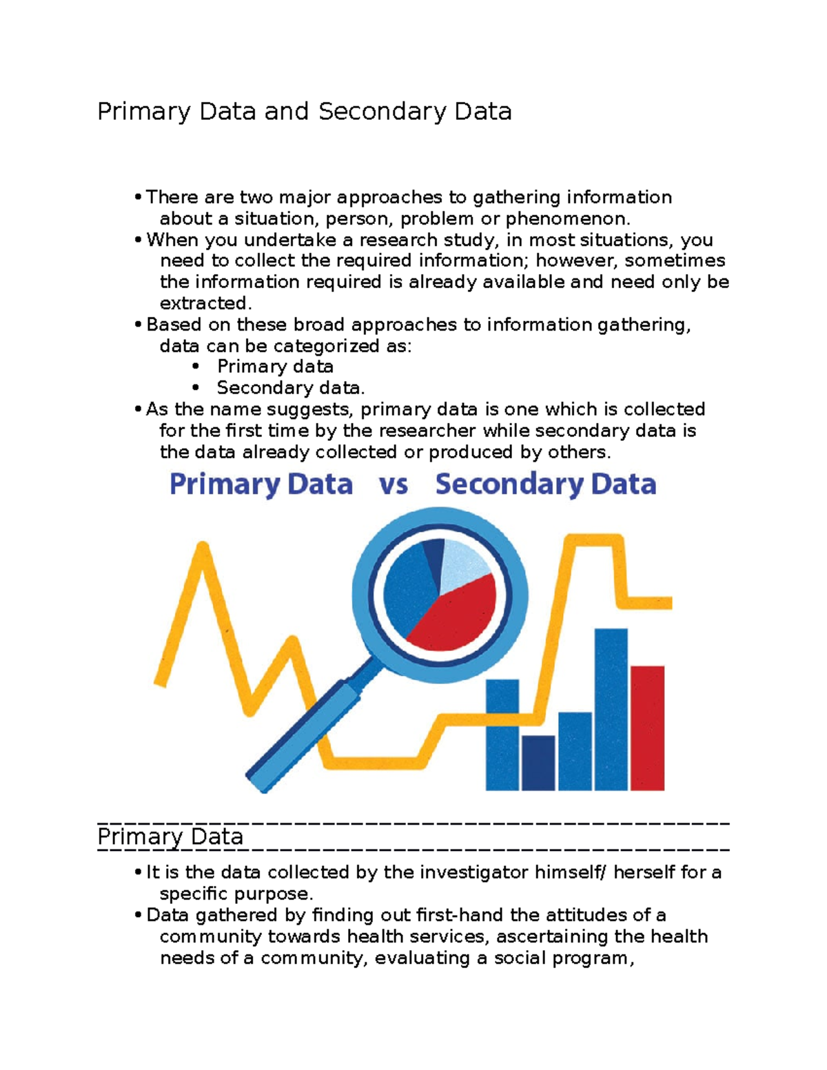 Primary Data and Secondary Data - When you undertake a research study ...