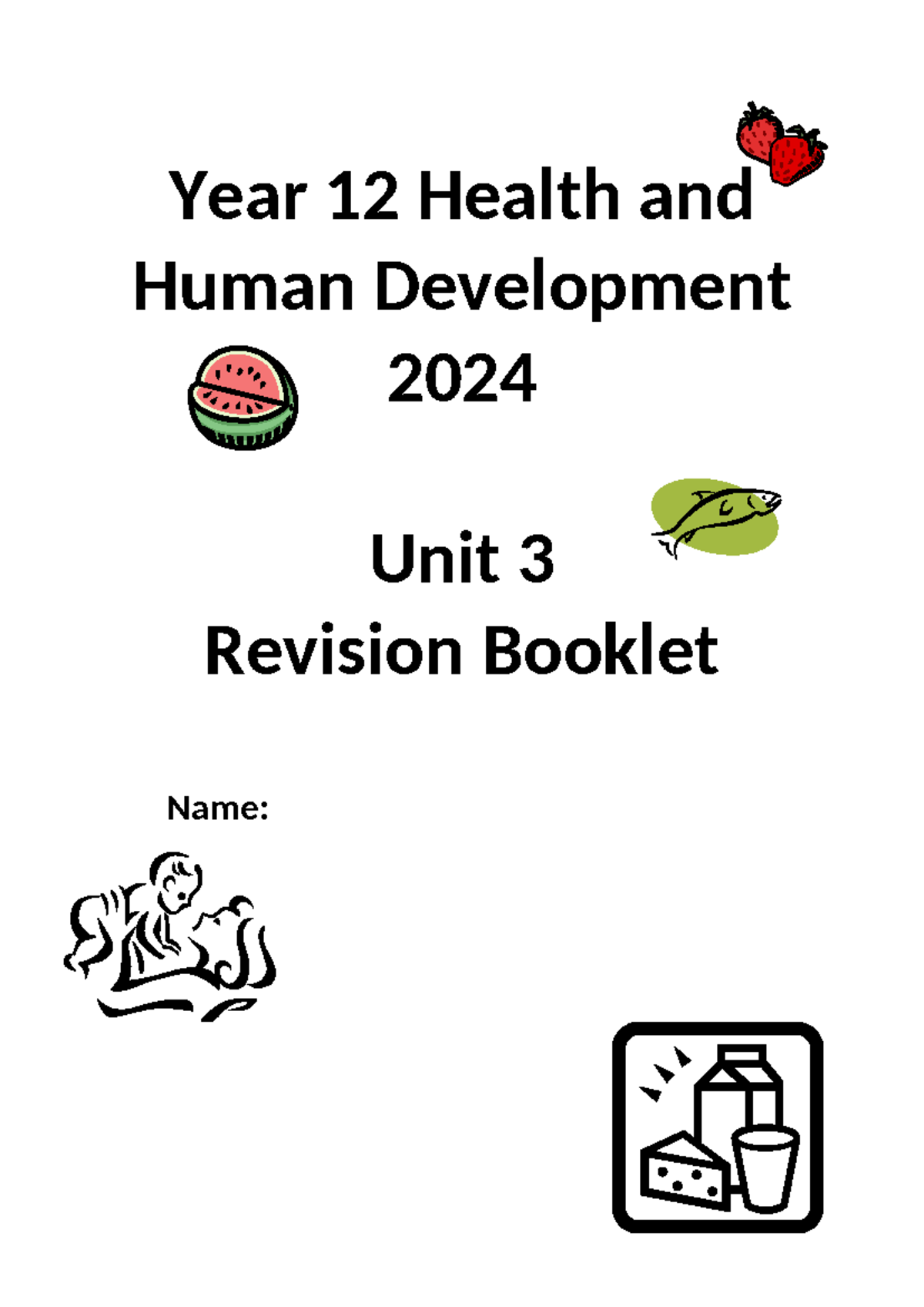 Unit 3 HHD Revision Booklet 2024 - Year 12 Health and Human Development 2024 Unit 3 Revision ...