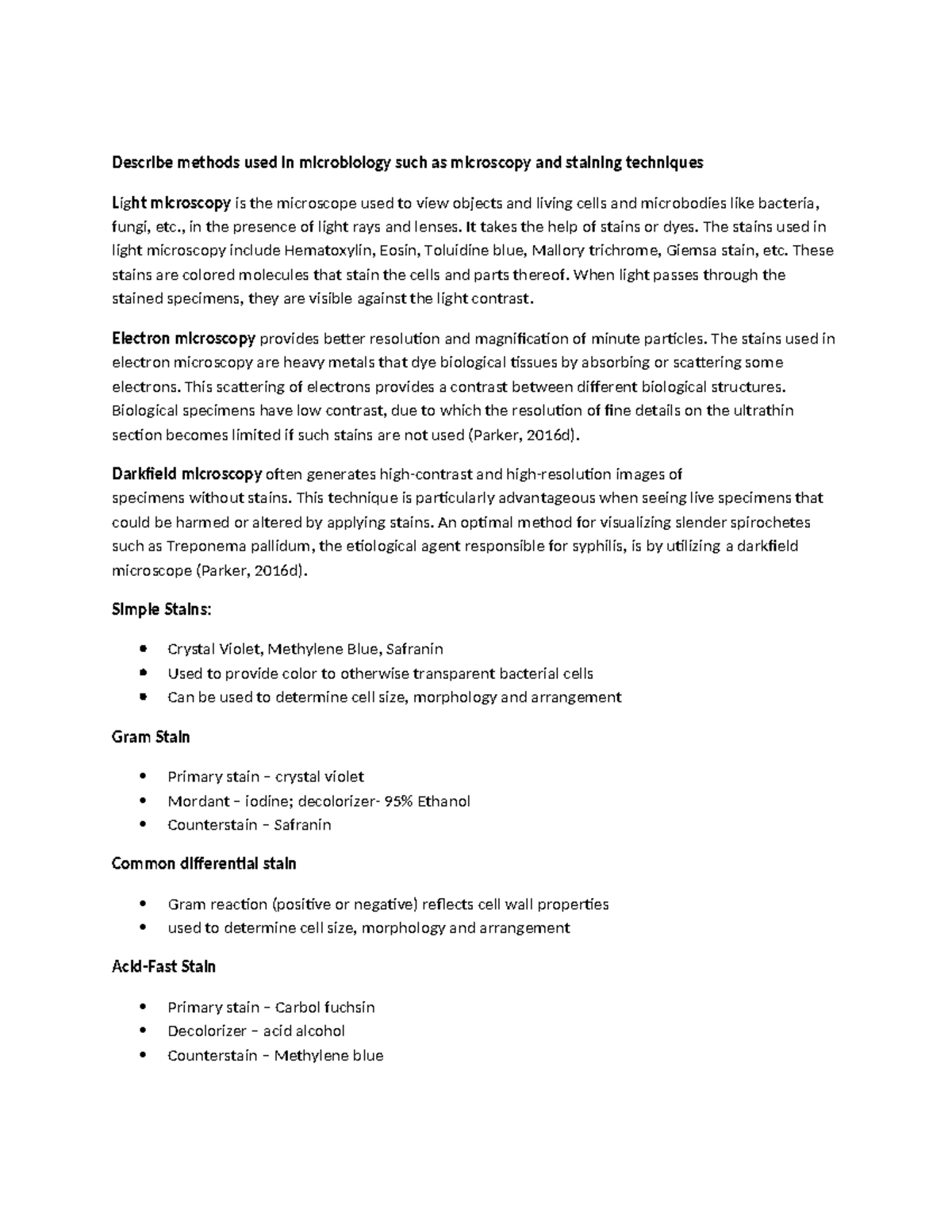Micro 1 discussion - Describe methods used in microbiology such as ...