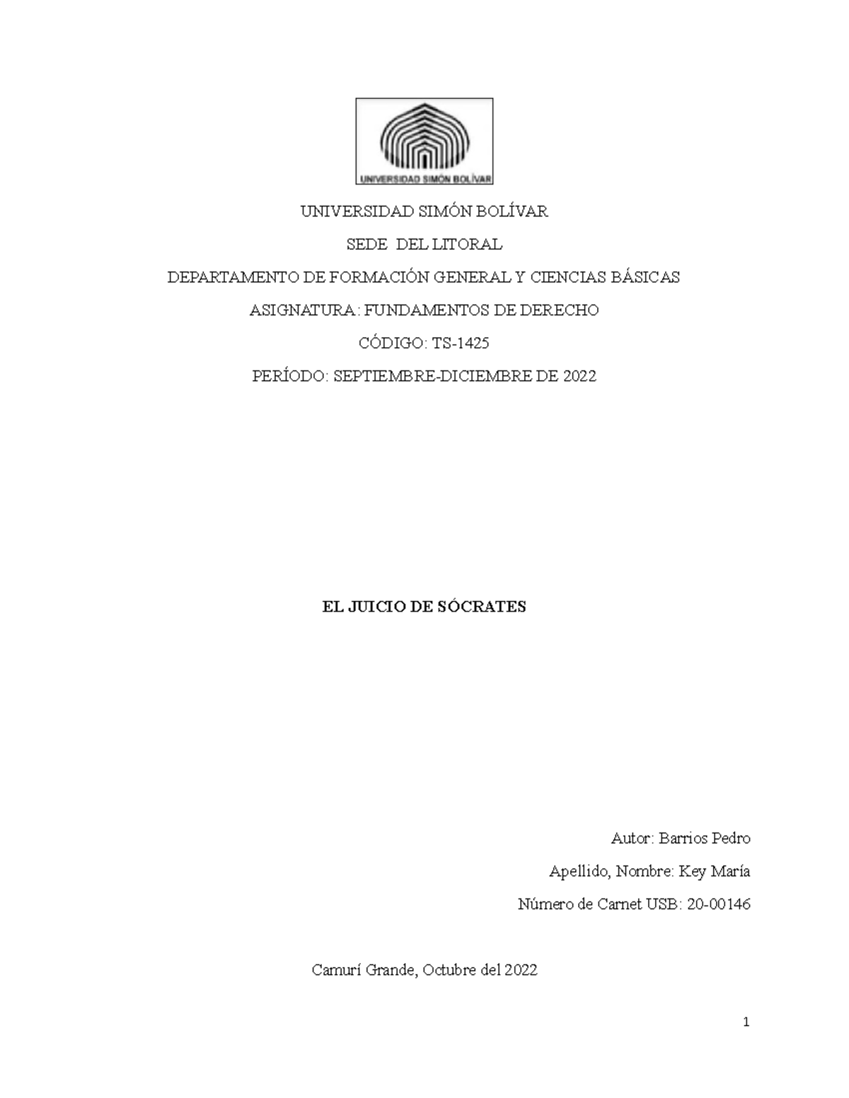 El juicio de socrates - UNIVERSIDAD SIMÓN BOLÍVAR SEDE DEL LITORAL ...