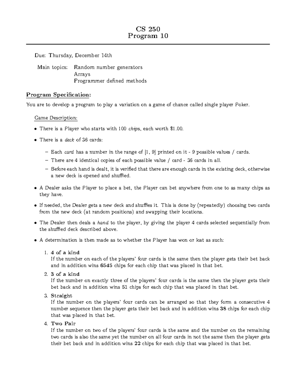 Program 10 - CS 250 Program 10 Due: Thursday, December 14th Main topics: Random number ...