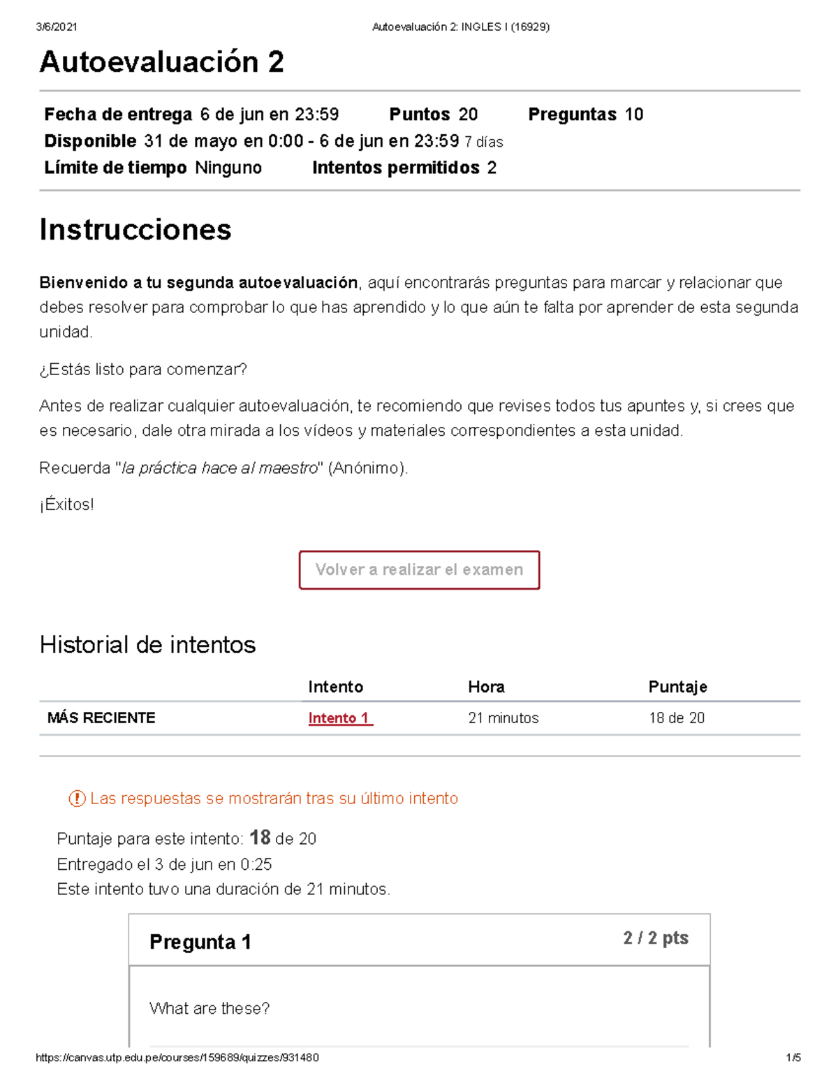 Examen Autoevaluación 2 - Autoevaluación 2 Fecha de entrega 6 de jun en 23:59 Puntos 20 ...