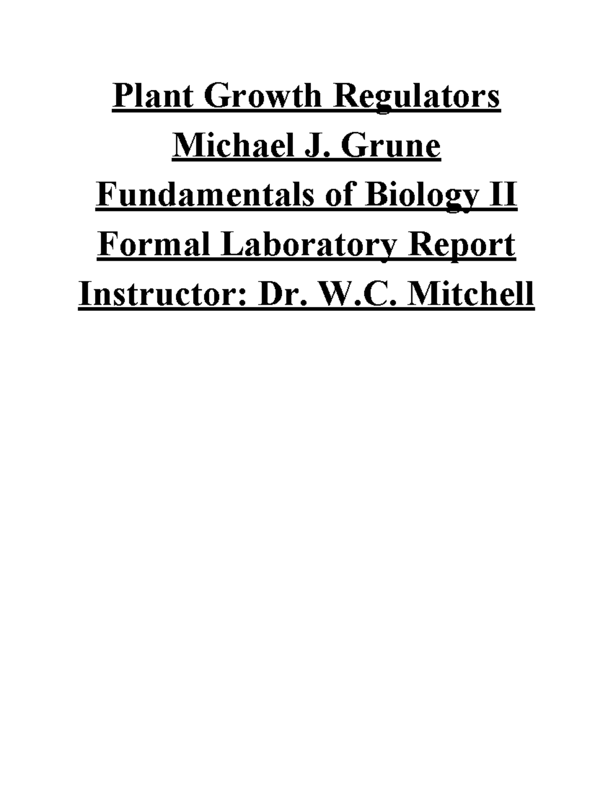 Bio 2 Lab Formal - lab report - Plant Growth Regulators Michael J ...