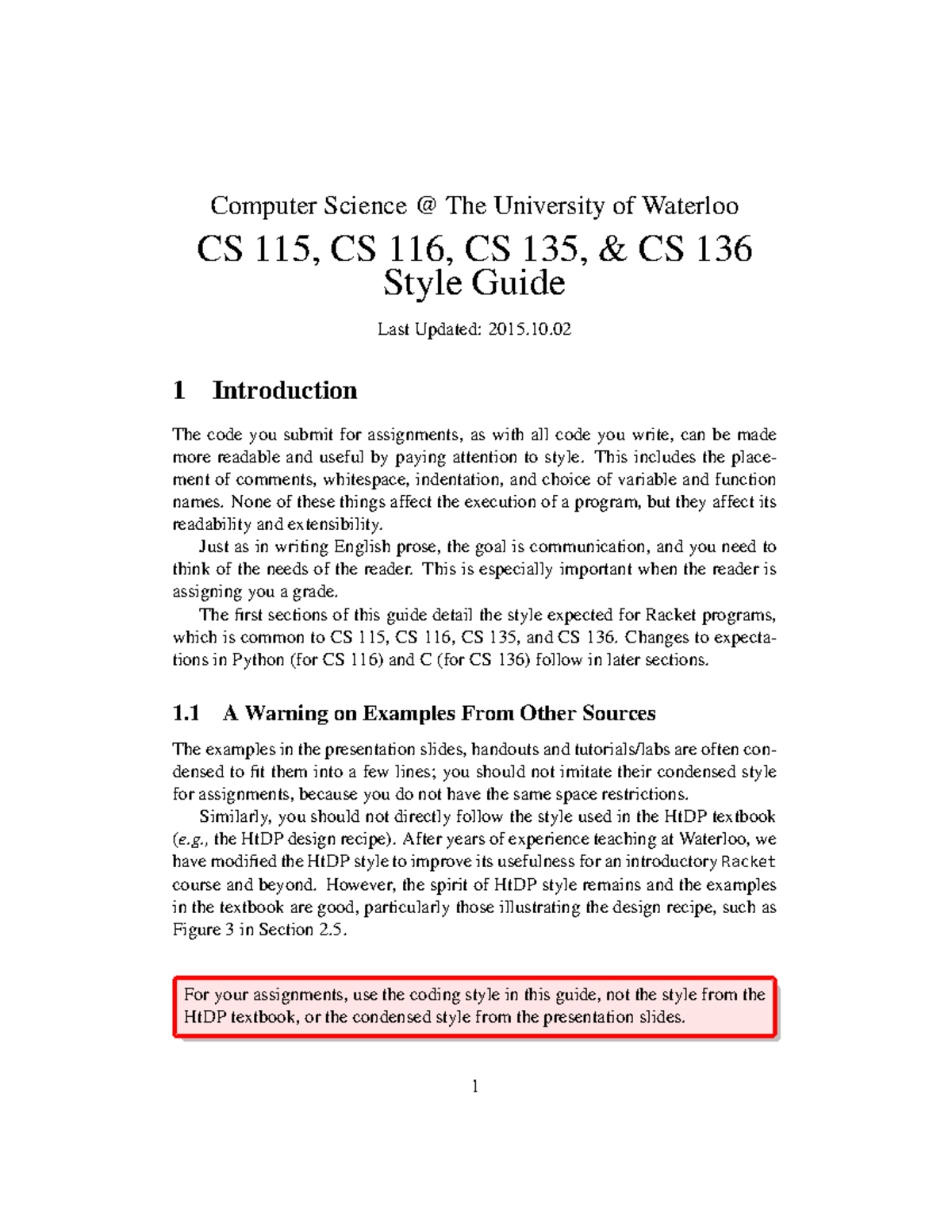 Style Guide of CS135 - Computer Science @ The University of Waterloo CS 115, CS 116, CS 135 ...