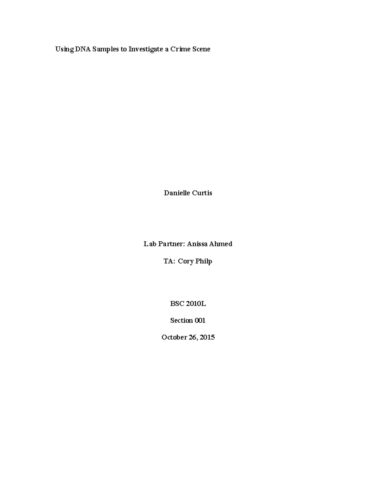Lab Report - Using DNA Samples to Investigate a Crime Scene Danielle ...