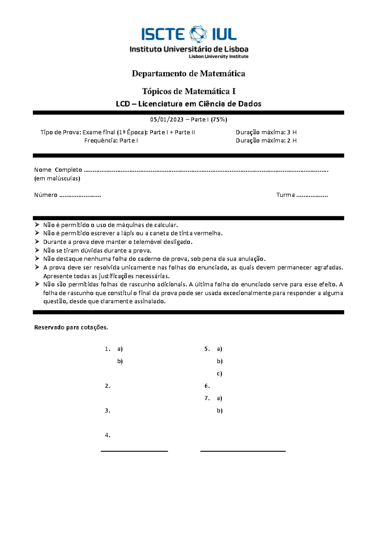 Exame 2022-2023 (1ª fase) - Departamento de Matemática Tópicos de ...