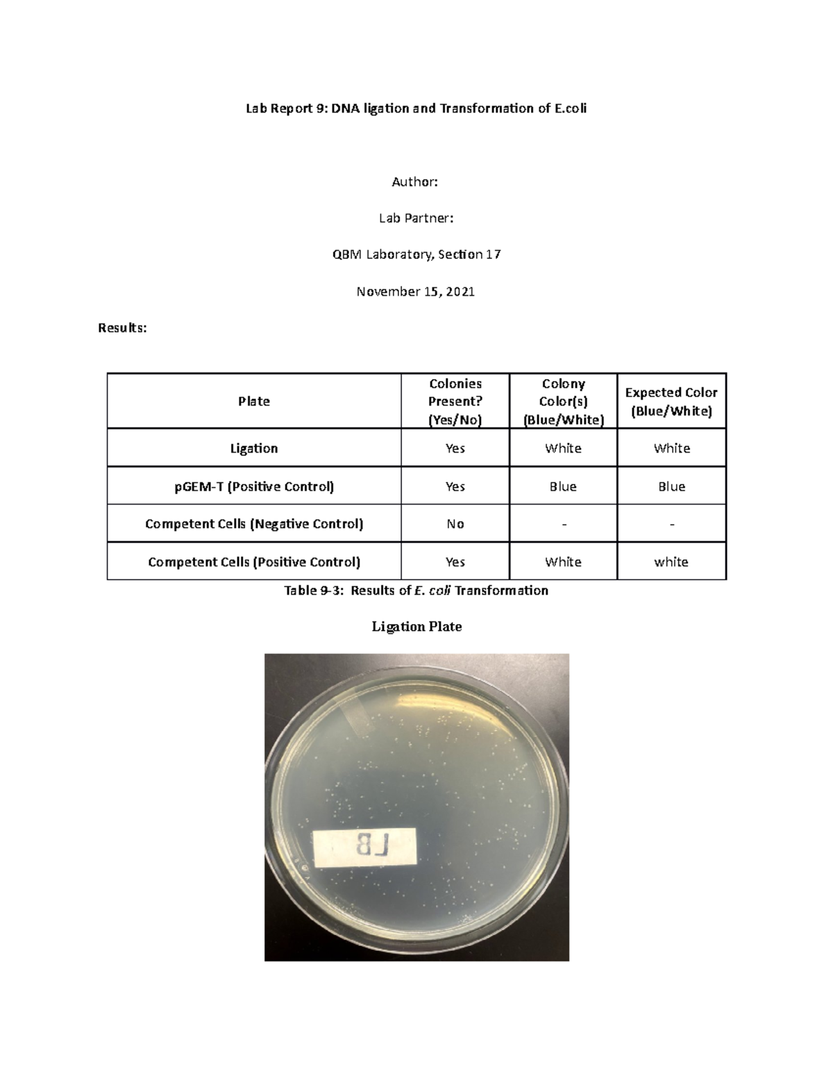 Lab Report 9 QBM - Lab Report 9: DNA ligation and Transformation of E ...