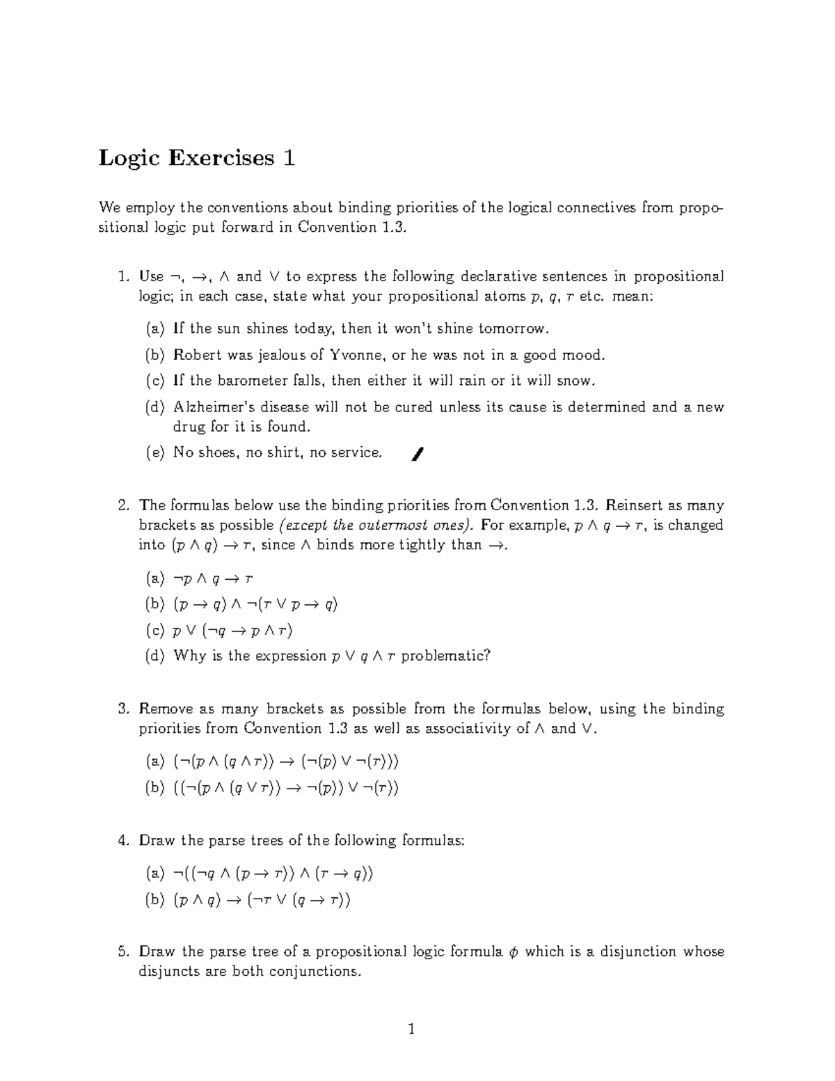 Exercises-logic 1 - Logic Exercises 1 We employ the conventions about binding priorities of the ...