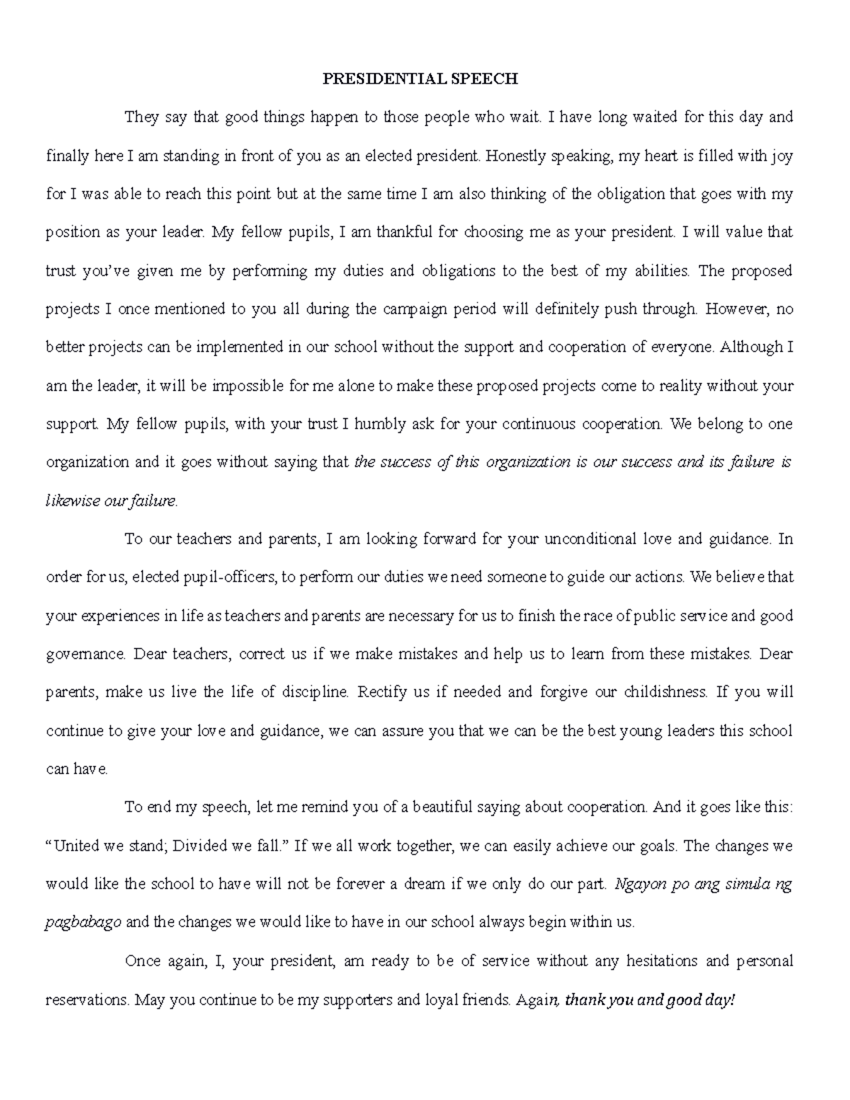 The Presidential Speech - PRESIDENTIAL SPEECH They say that good things ...