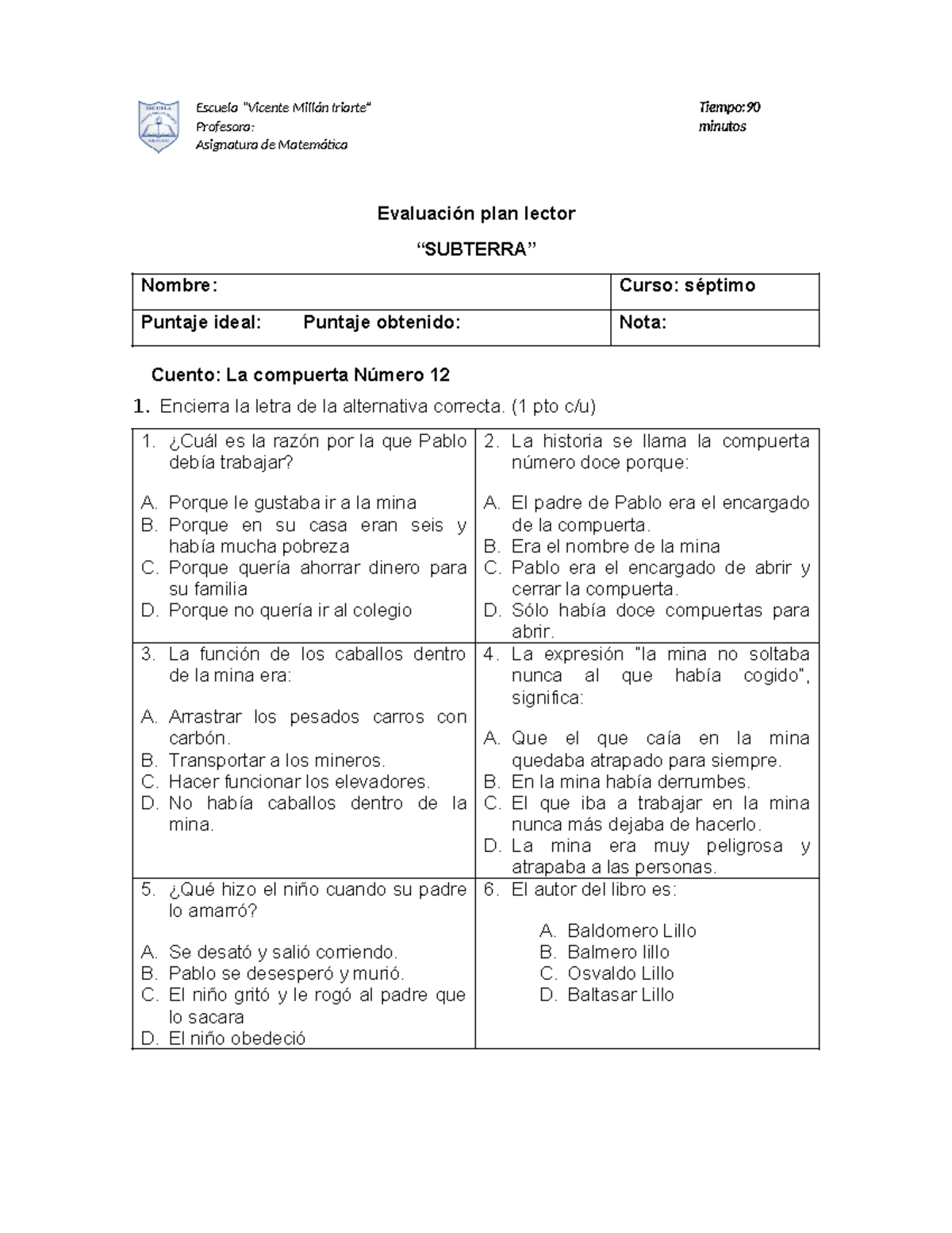 Evaluación subterra - Profesora: Asignatura de Matemática minutos Evaluación plan lector ...