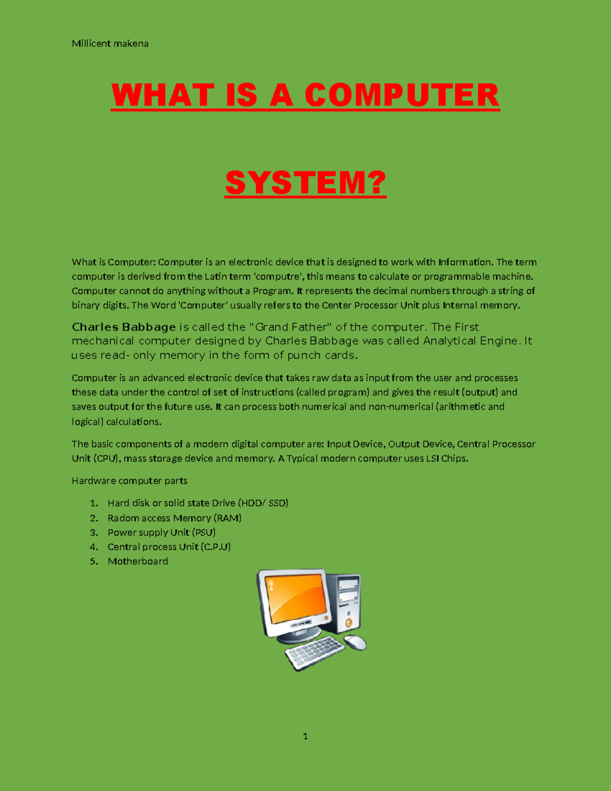 MS WORD Exercise 1 - revision - Millicent makena WHAT IS A COMPUTER SYSTEM? What is Computer ...