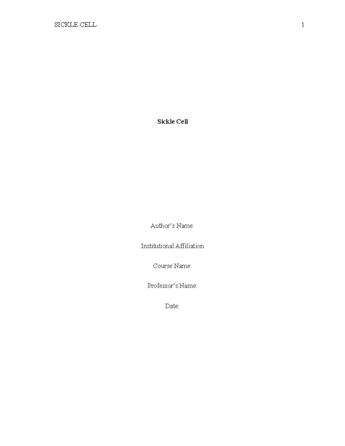 Sickle Cell - a paper - Sickle Cell Author’s Name: Institutional ...