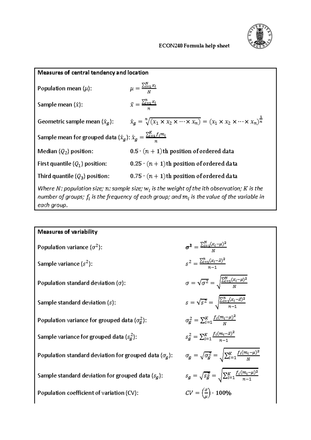Formula help sheet 2 - Measures of central tendency and location Population mean (𝜇): 𝜇 = ∑ 𝑥 𝑖 ...