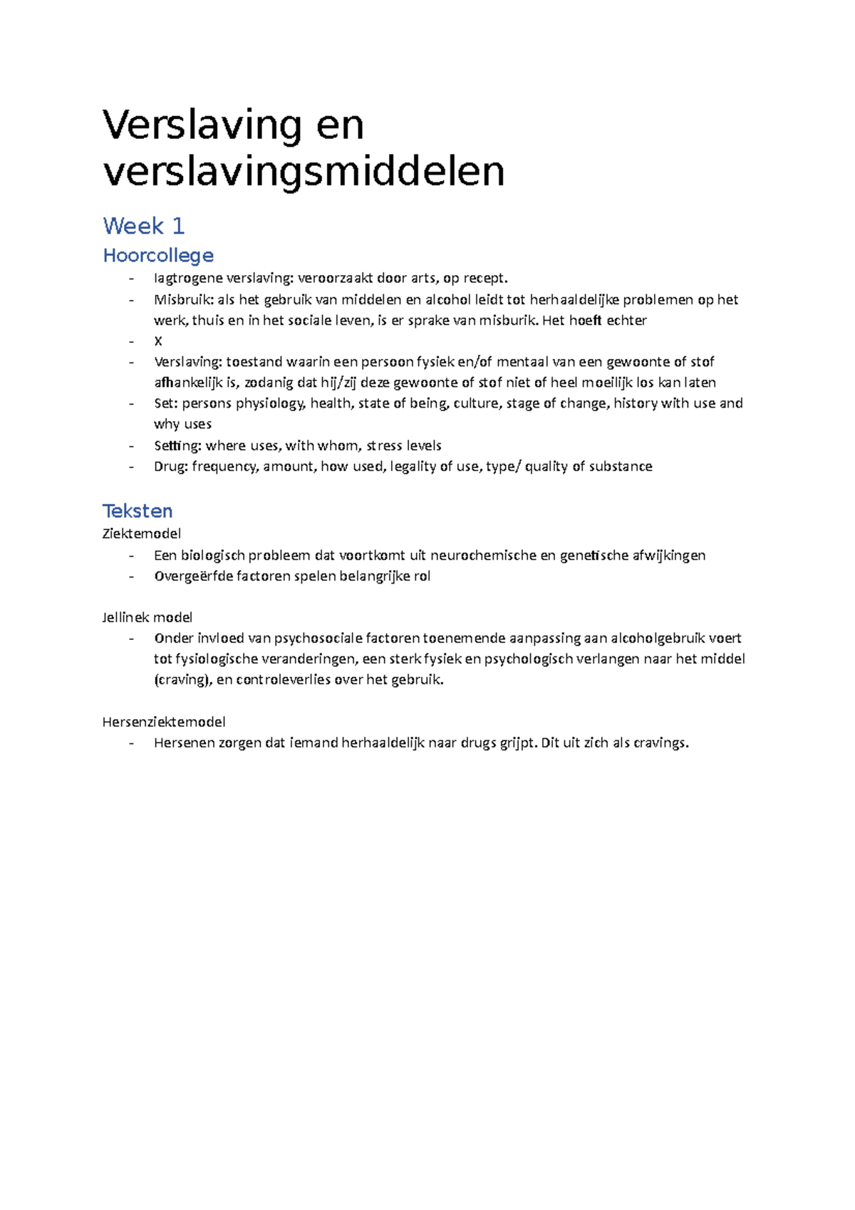 Uitwerkingen - Verslaving en verslavingsmiddelen Week 1 Hoorcollege ...