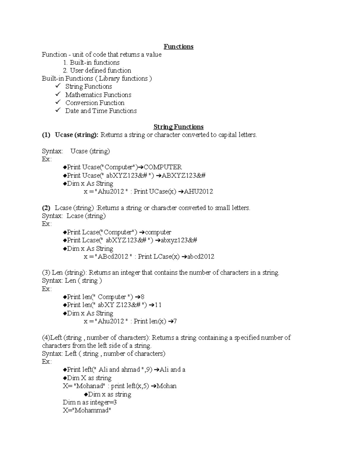 Functions - Syntax: Ucase (string) Ex: Print Ucase("Computer") COMPUTER ...