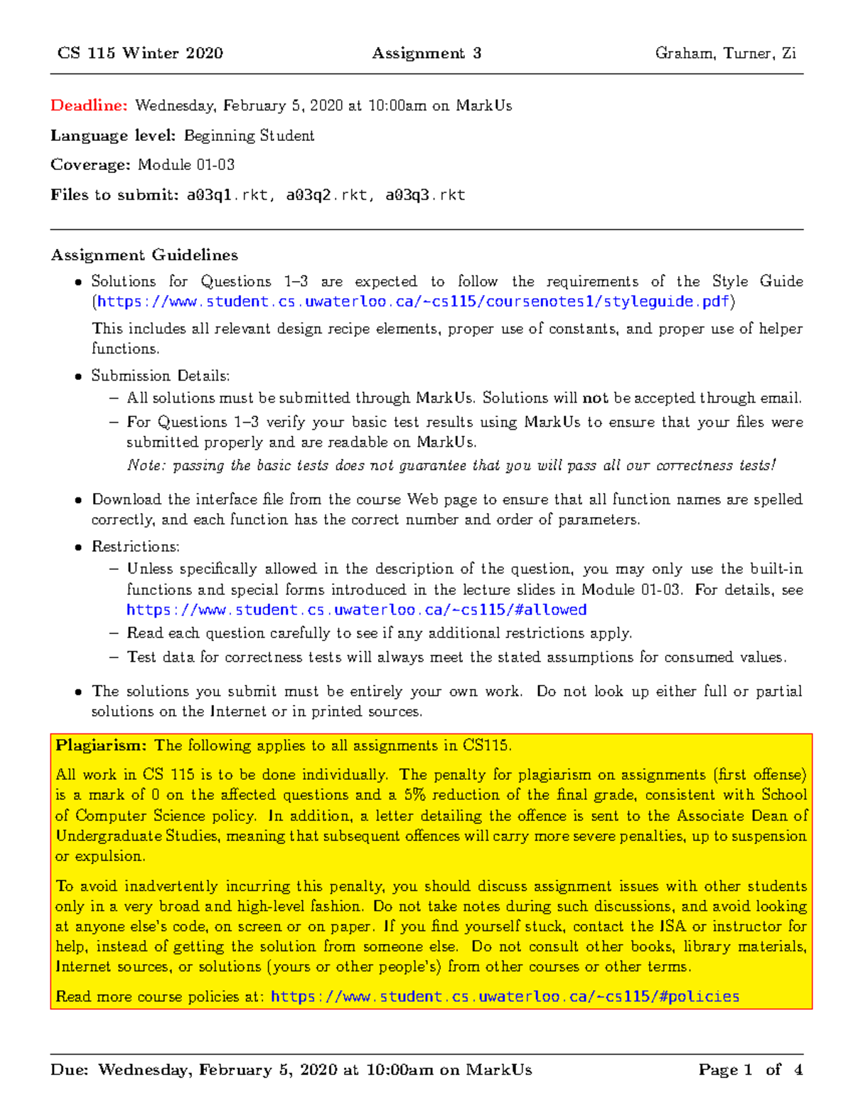 A03 - Assignment CS - Deadline: Wednesday, February 5, 2020 at 10:00am on MarkUs Language level ...