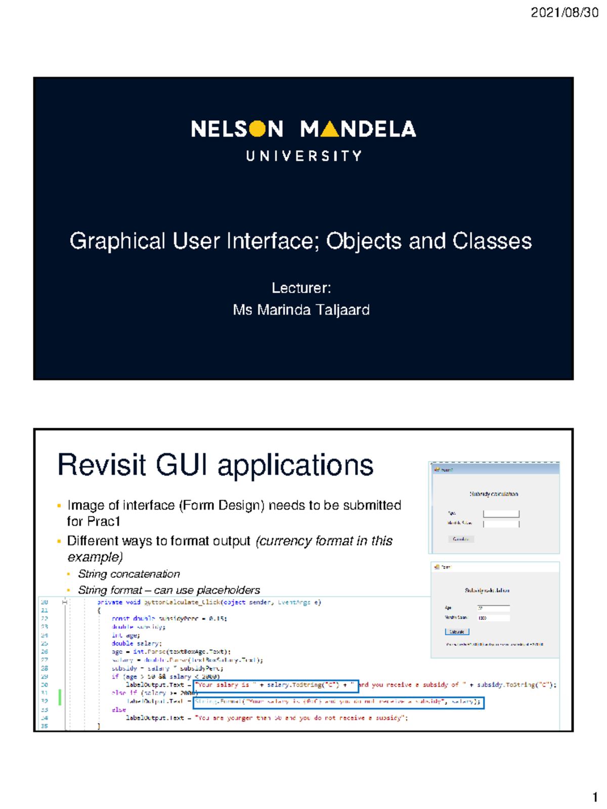Lecture 03a - Objects and Classes - Graphical User Interface; Objects and Classes Lecturer: Ms ...
