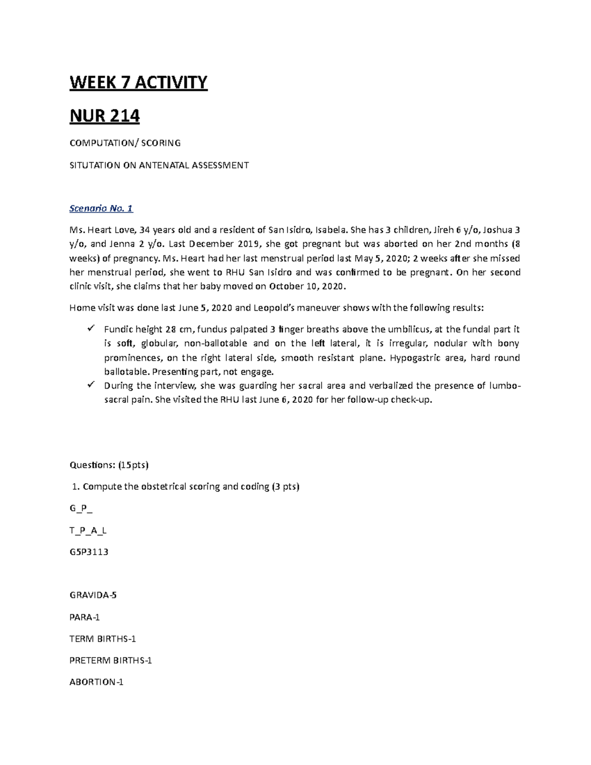 Nur 214 WEEK 7 Student COPY - WEEK 7 ACTIVITY NUR 214 COMPUTATION/ SCORING SITUTATION ON ...