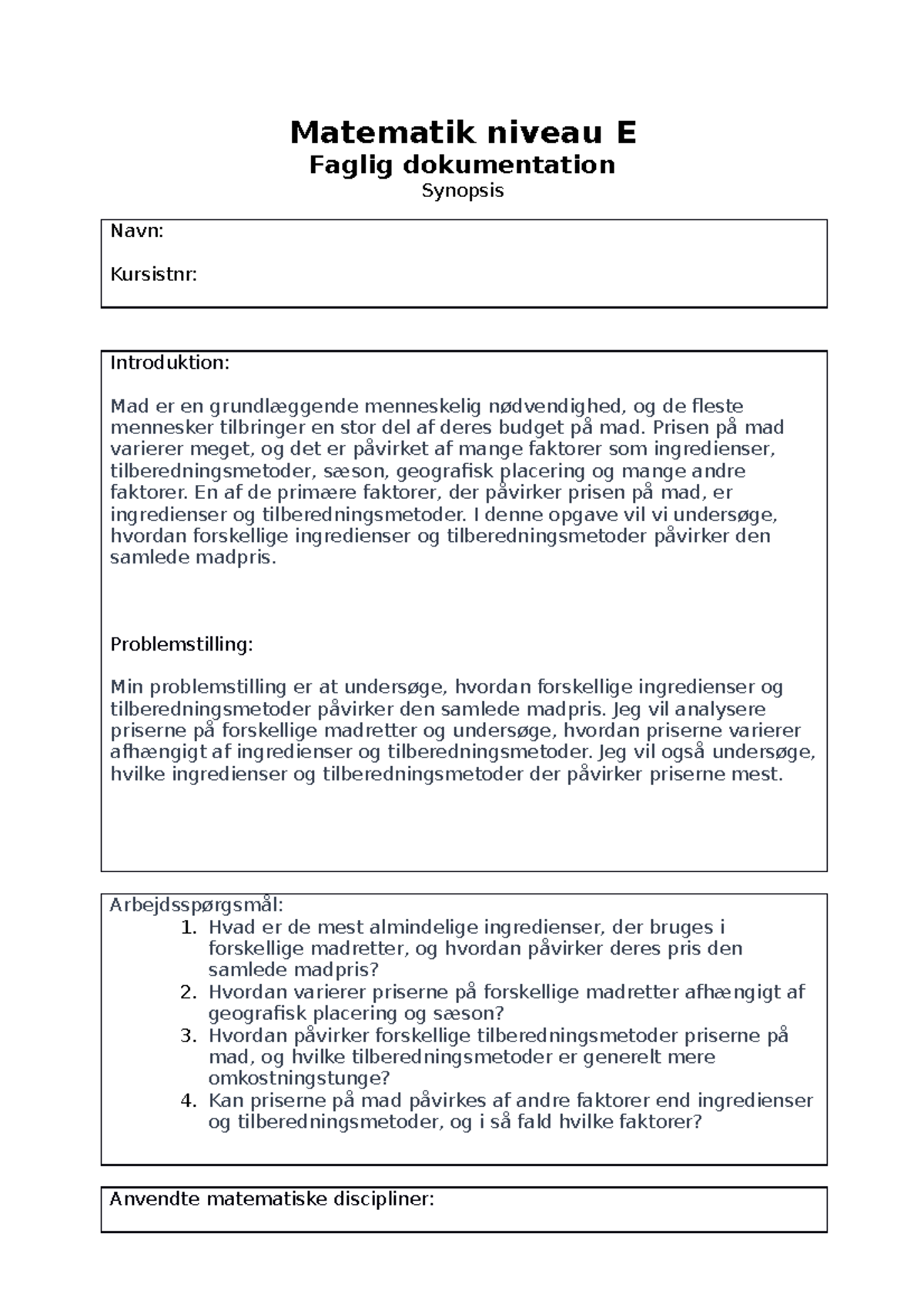 Synopsis - Matematik niveau E Faglig dokumentation Synopsis Navn ...