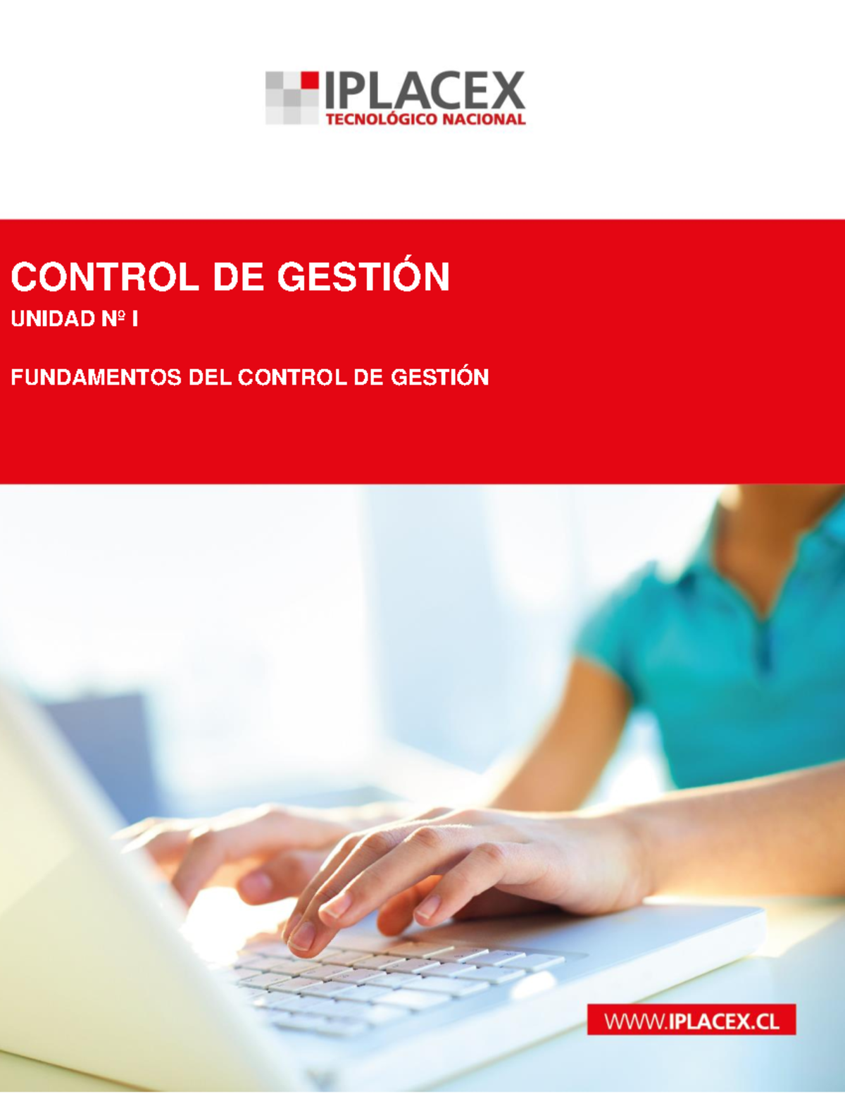 ME 2 - control de gestion - CONTROL DE GESTIÓN UNIDAD Nº I FUNDAMENTOS DEL CONTROL DE GESTIÓN ...