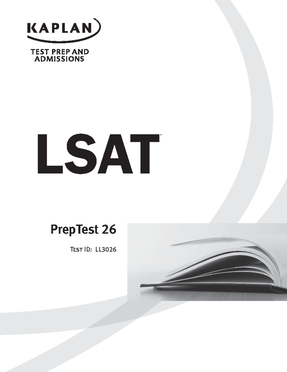 Copy of LSAT PT 26 - Testing 1hsagd, che bio, physics - LSAT PrepTest ...