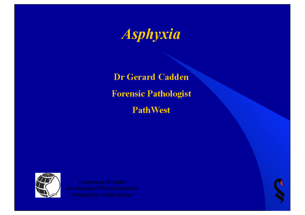BIO315-2019 Asphyxia Cadden - Asphyxia Dr Gerard Cadden Forensic ...
