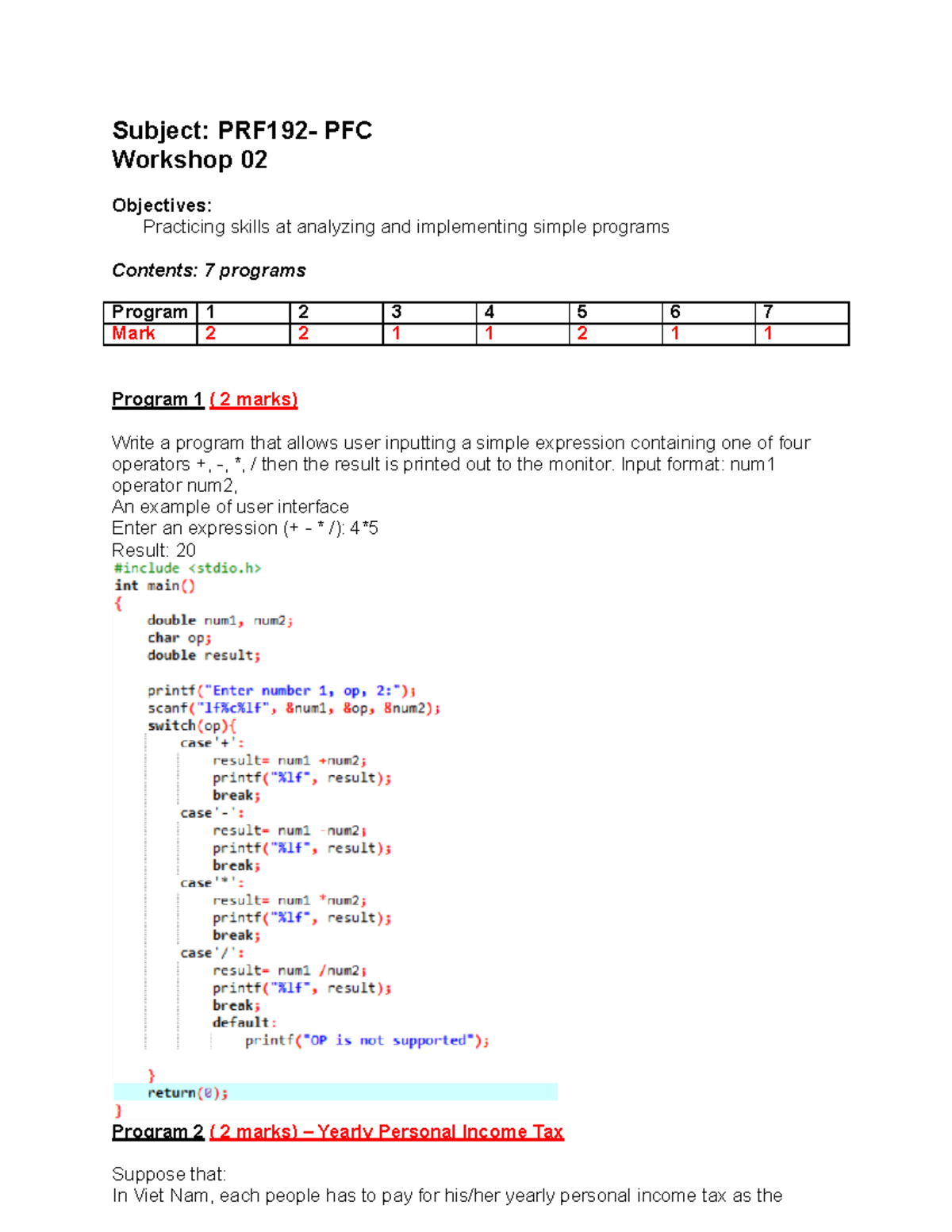 Workshop2 for reference - Subject: PRF192- PFC Workshop 02 Objectives: Practicing skills at ...