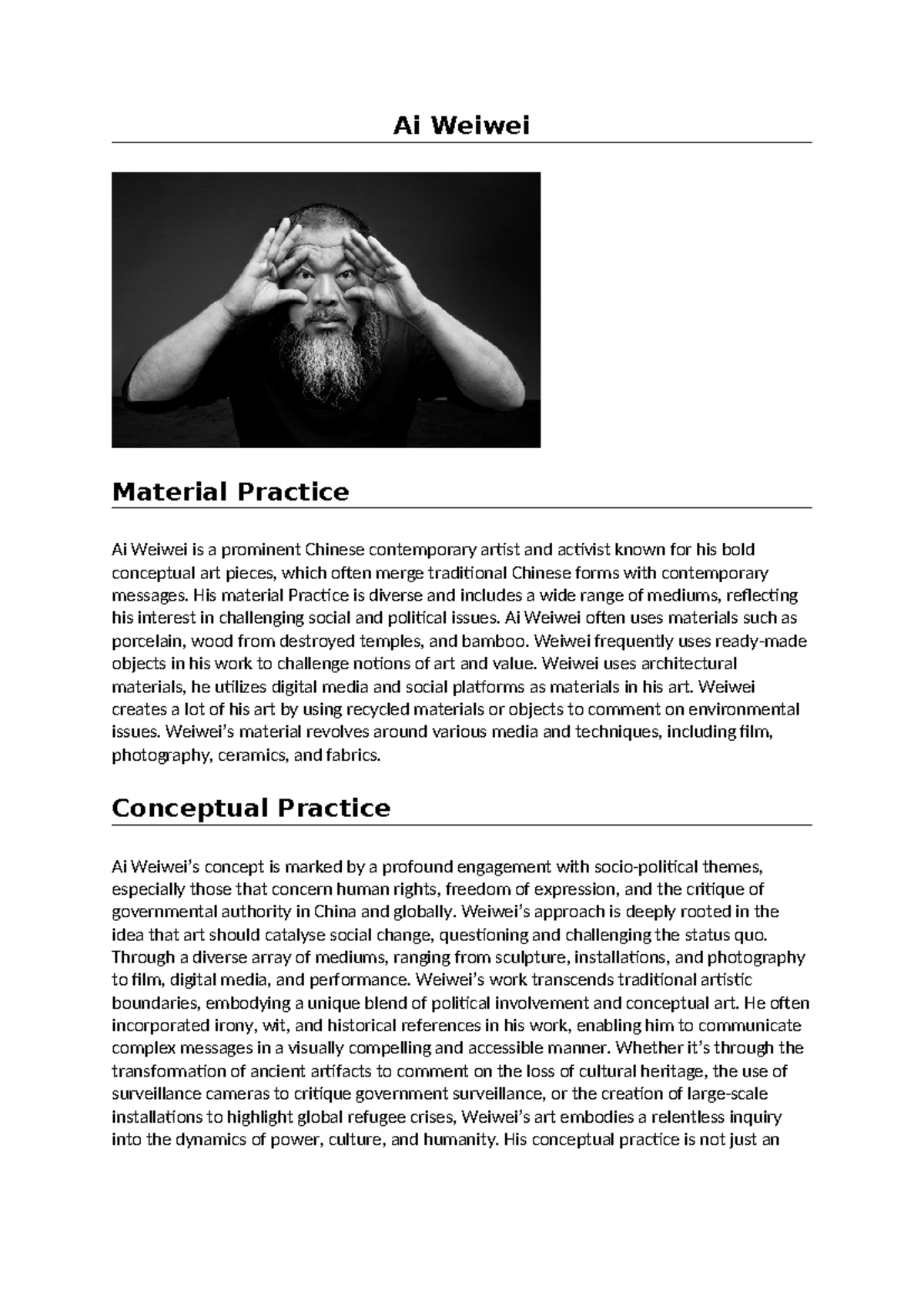 Ai Weiwei - Ai Weiwei Material Practice Ai Weiwei is a prominent ...