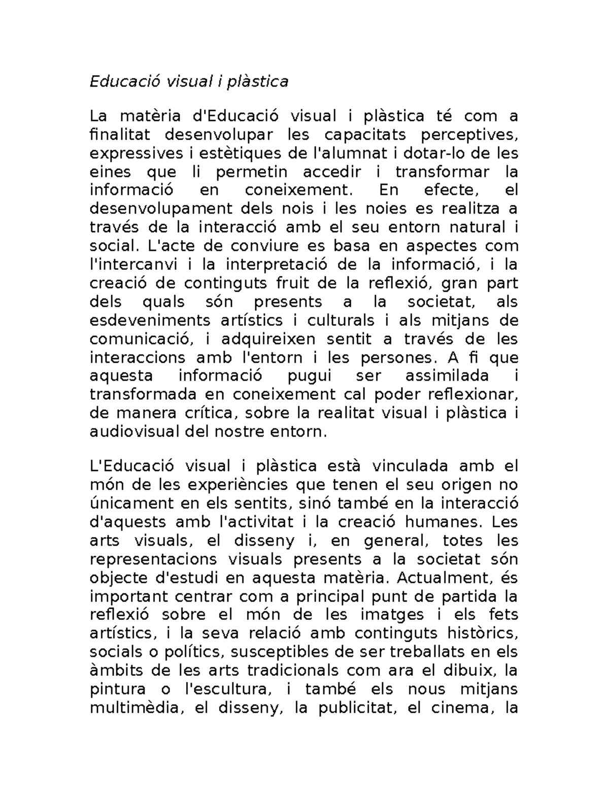 Educació visual i plàstica - En efecte, el desenvolupament dels nois i les noies es realitza a ...