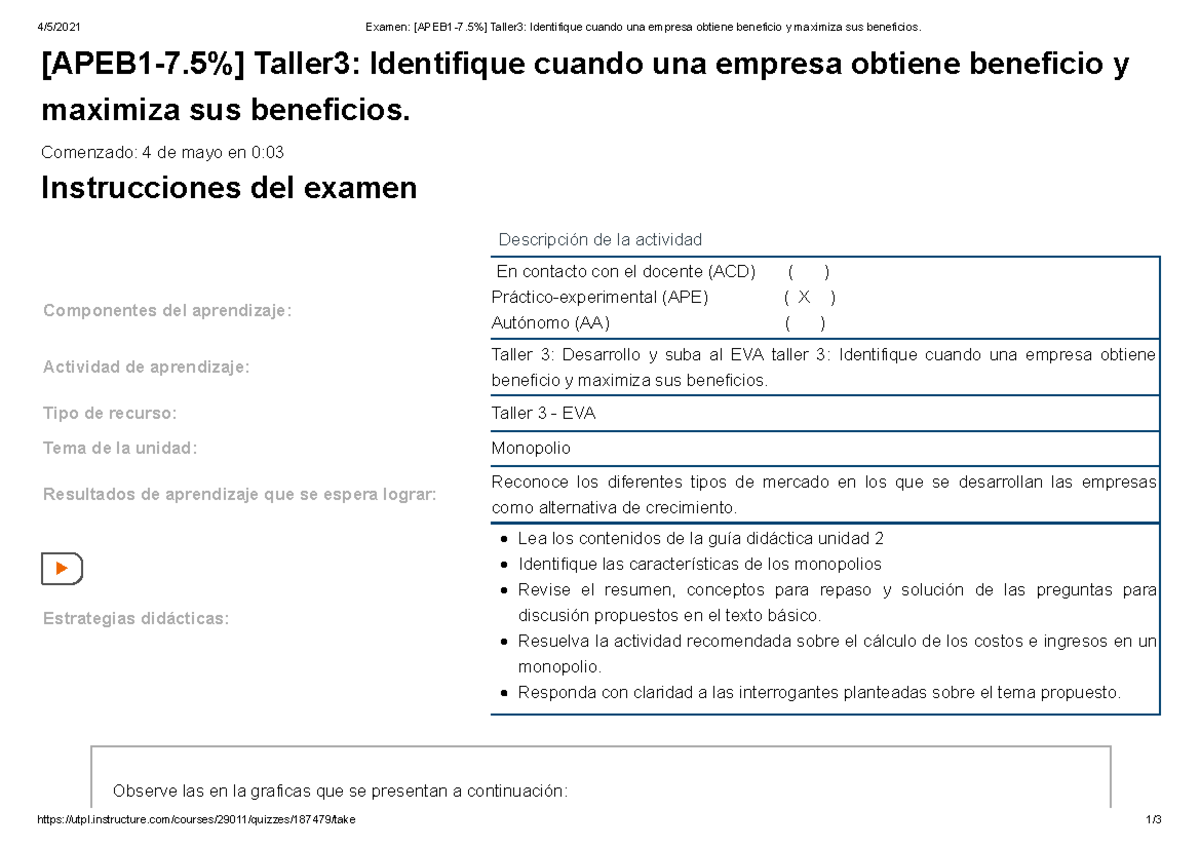 Examen [APEB 1-7.5%] Taller 3 Identifique cuando una empresa obtiene ...