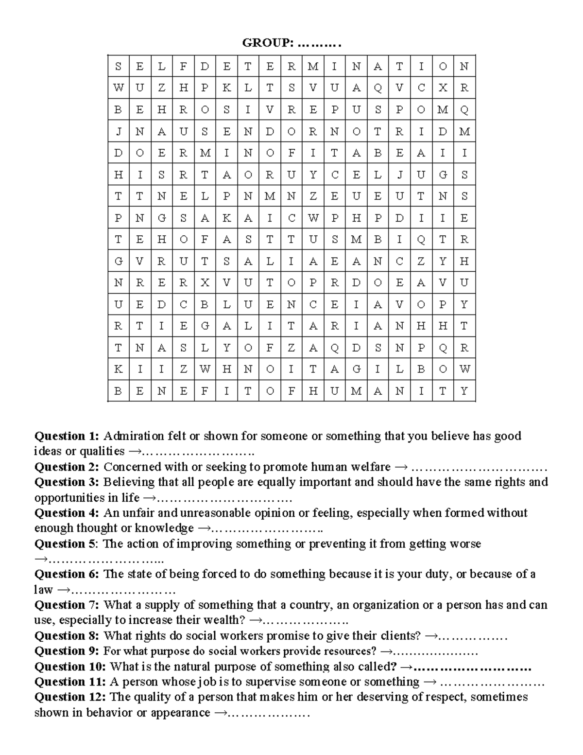 Recap - GROUP: .......... Question 1: Admiration felt or shown for ...