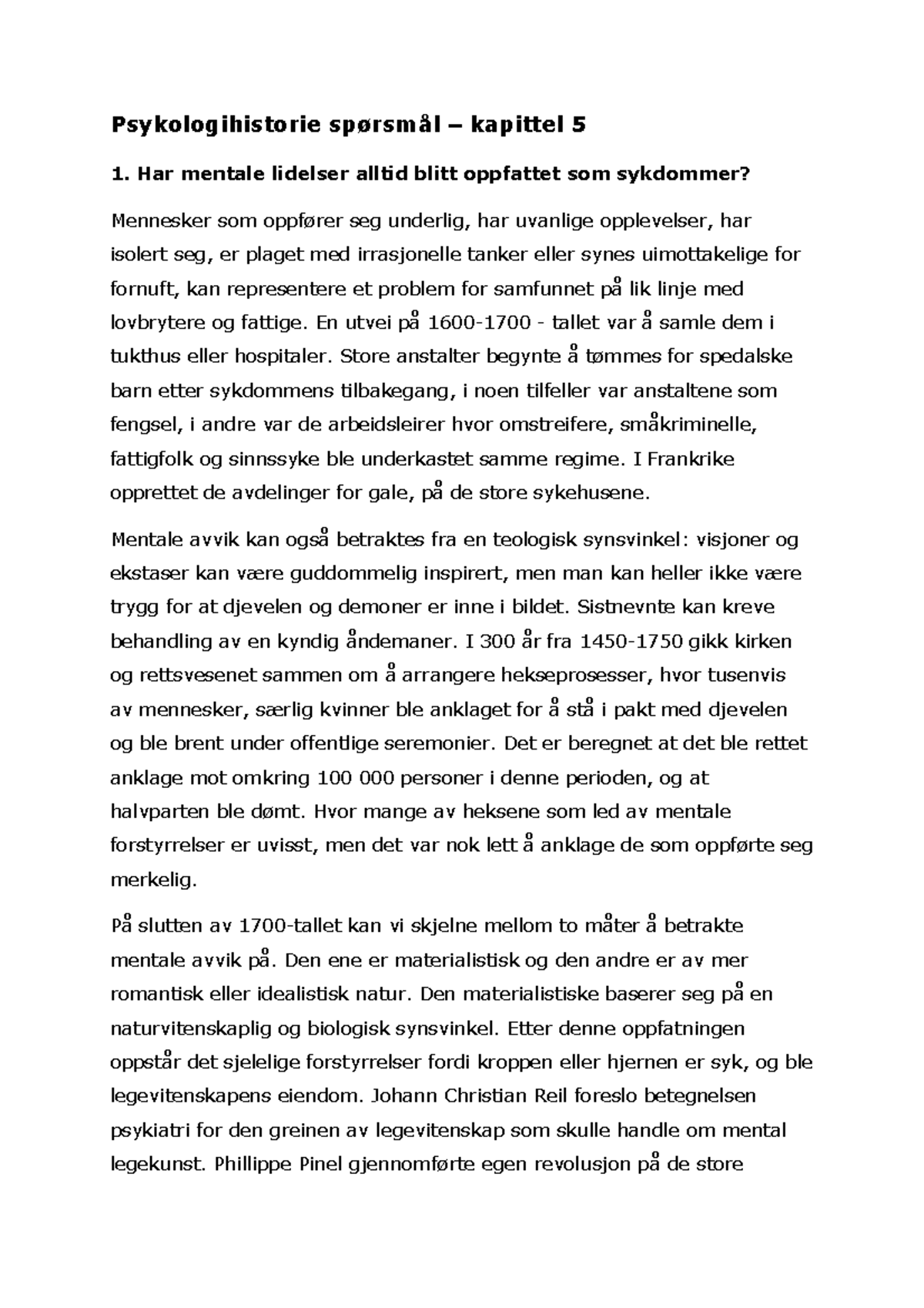 Psykologihistorie spørsmål - kapittel 5 - Psykologihistorie spørsmål – kapittel 5 Har mentale ...