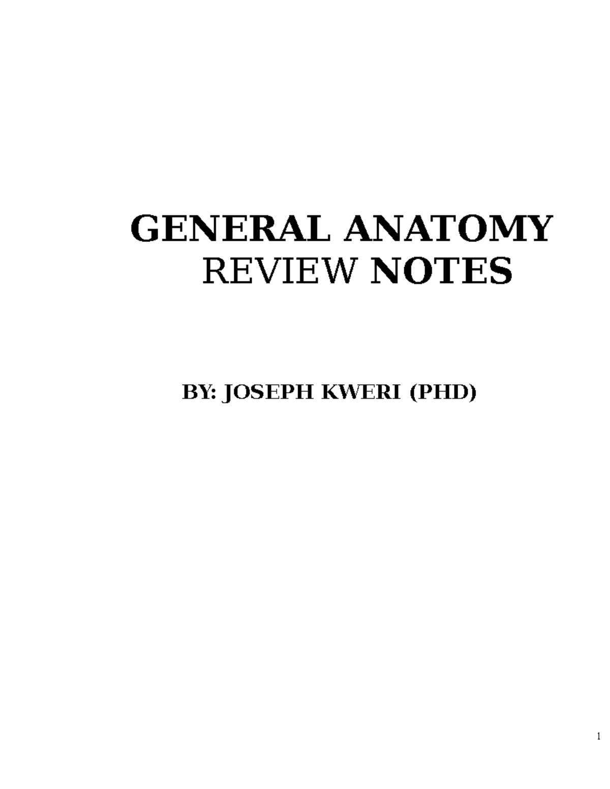 General Anatomy Complete GENERAL ANATOMY REVIEW NOTES BY JOSEPH general-anatomy-complete-general-anatomy-review-notes-by-joseph
