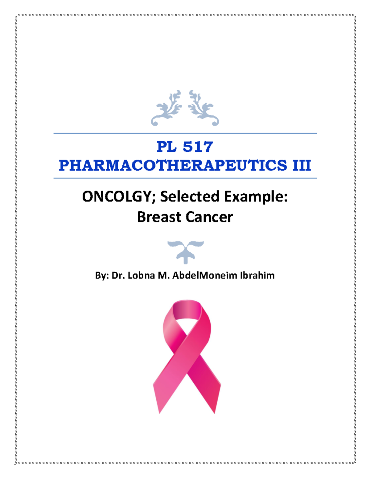 Week 11 - Oncology - Selected Example - Breast Cancer - PL 517 ...