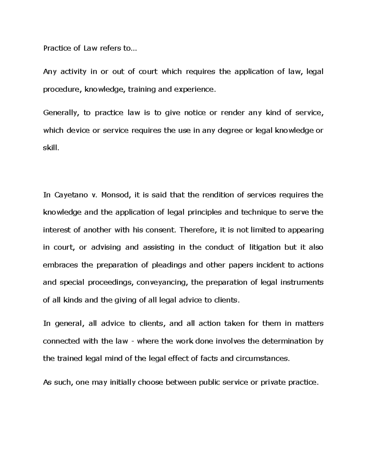 Practice of Law - .. Any activity in or out of court which requires the ...