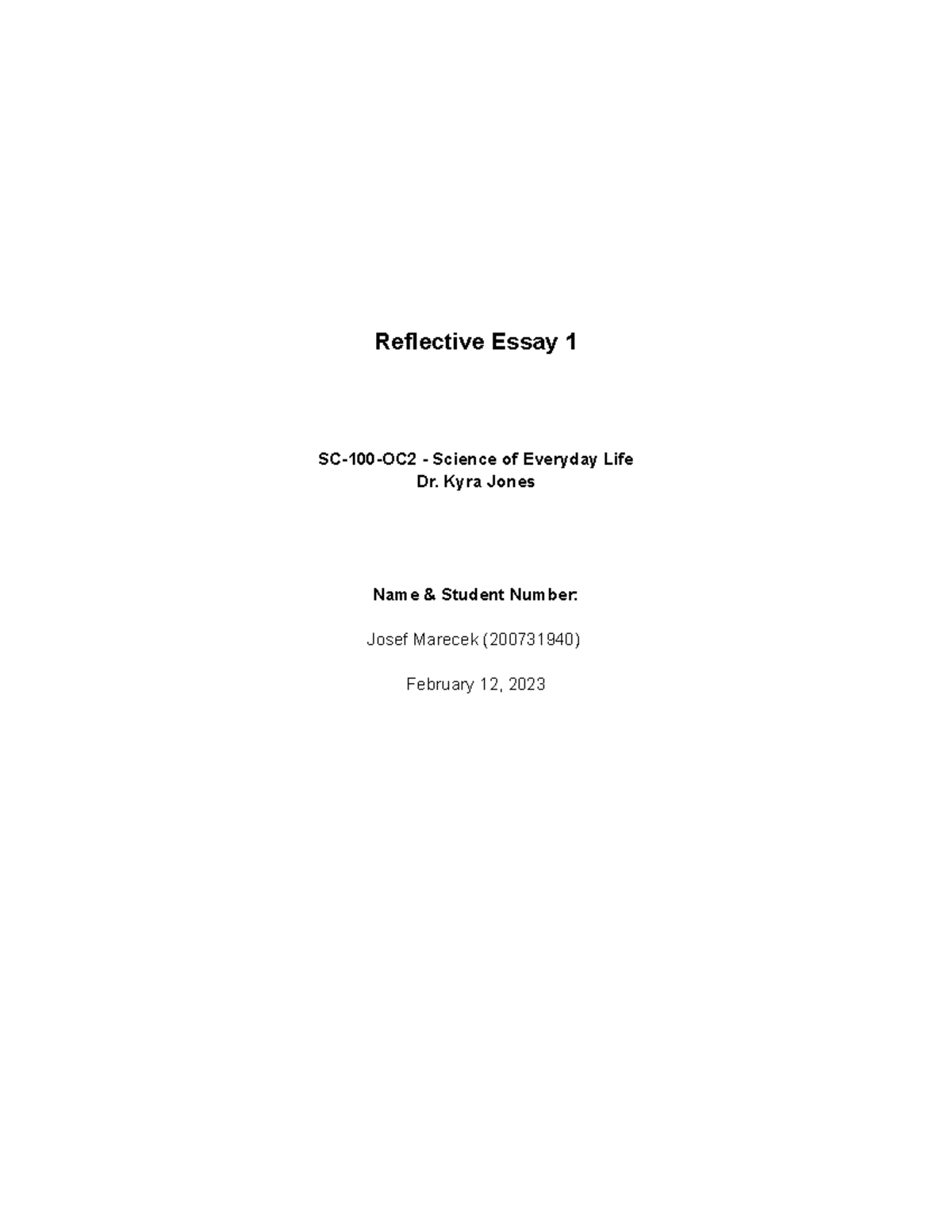 Reflective essay 1 - SC100 - Reflective Essay 1 SC-100-OC2 - Science of ...