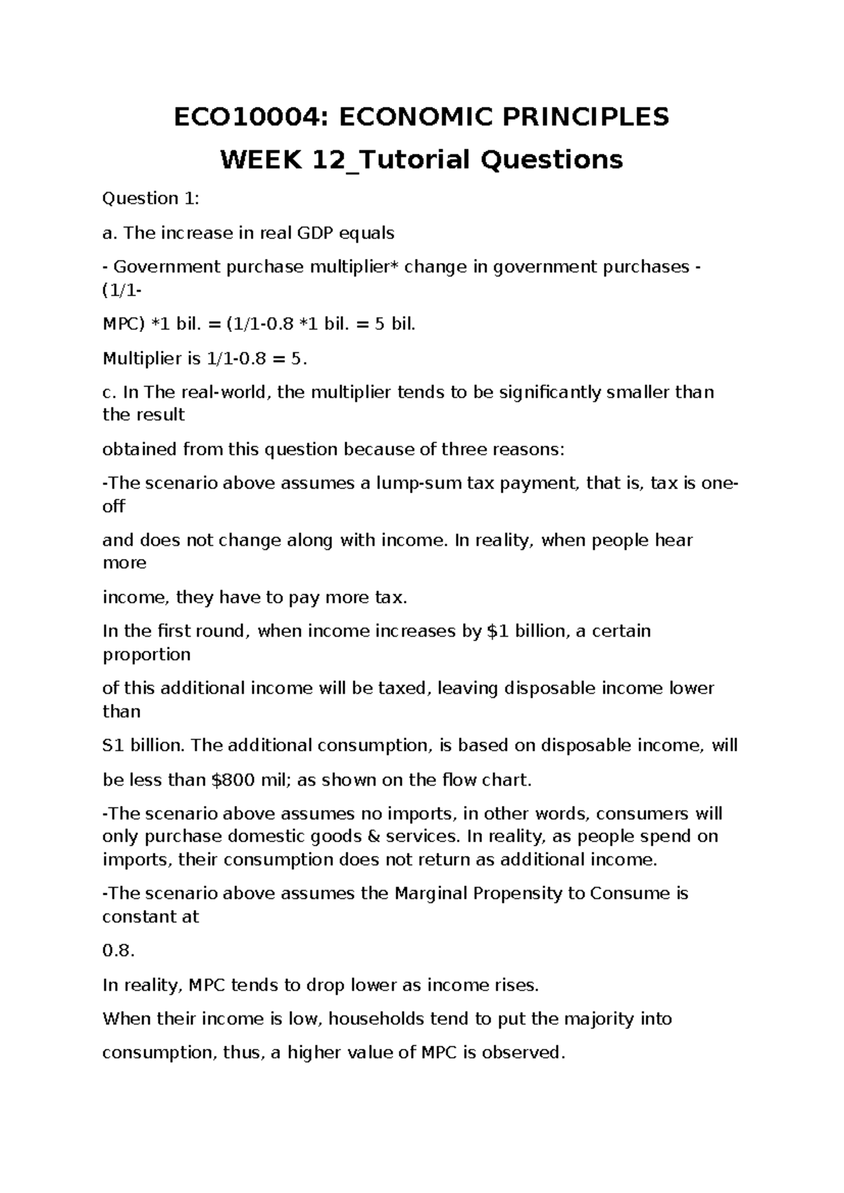Eco-W12 - Eco-W12 - ECO10004: ECONOMIC PRINCIPLES WEEK 12_Tutorial Questions Question 1: a. The ...