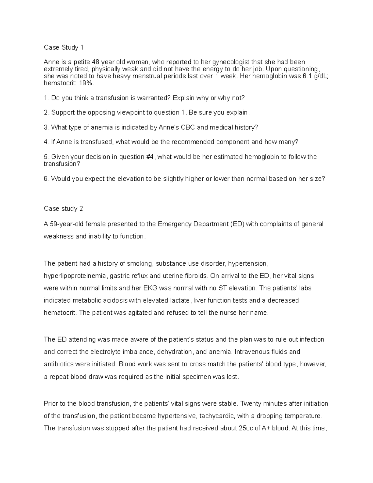 Blood Case Study - Case Study 1 Anne is a petite 48 year old woman, who ...