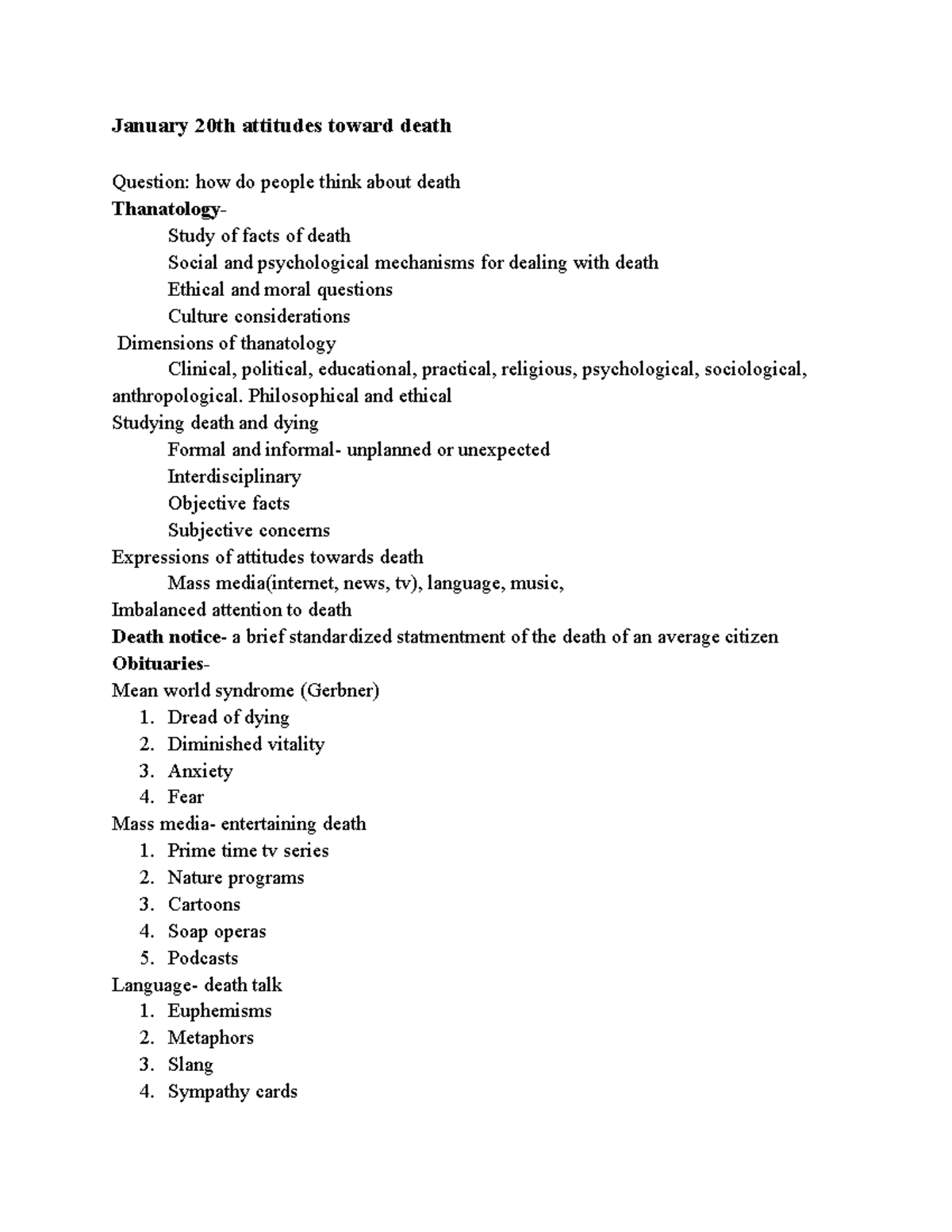Lecture notes - January 20th attitudes toward death Question: how do ...