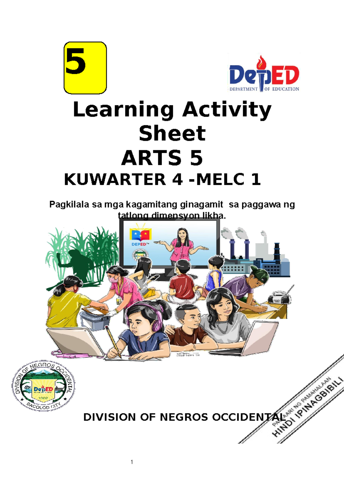 ART5 Q4 MELC1 Week 1 - big help - Learning Activity Sheet ARTS 5 KUWARTER 4 -MELC 1 Pagkilala sa ...