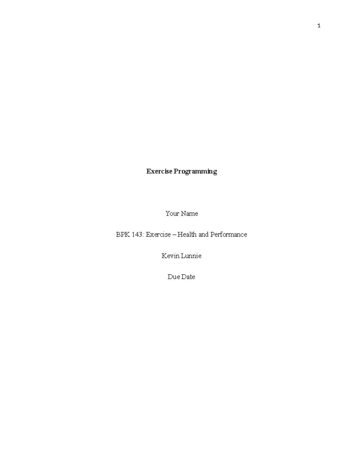 Term Paper, Exercise Program - Exercise Programming Your Name BPK 143 ...