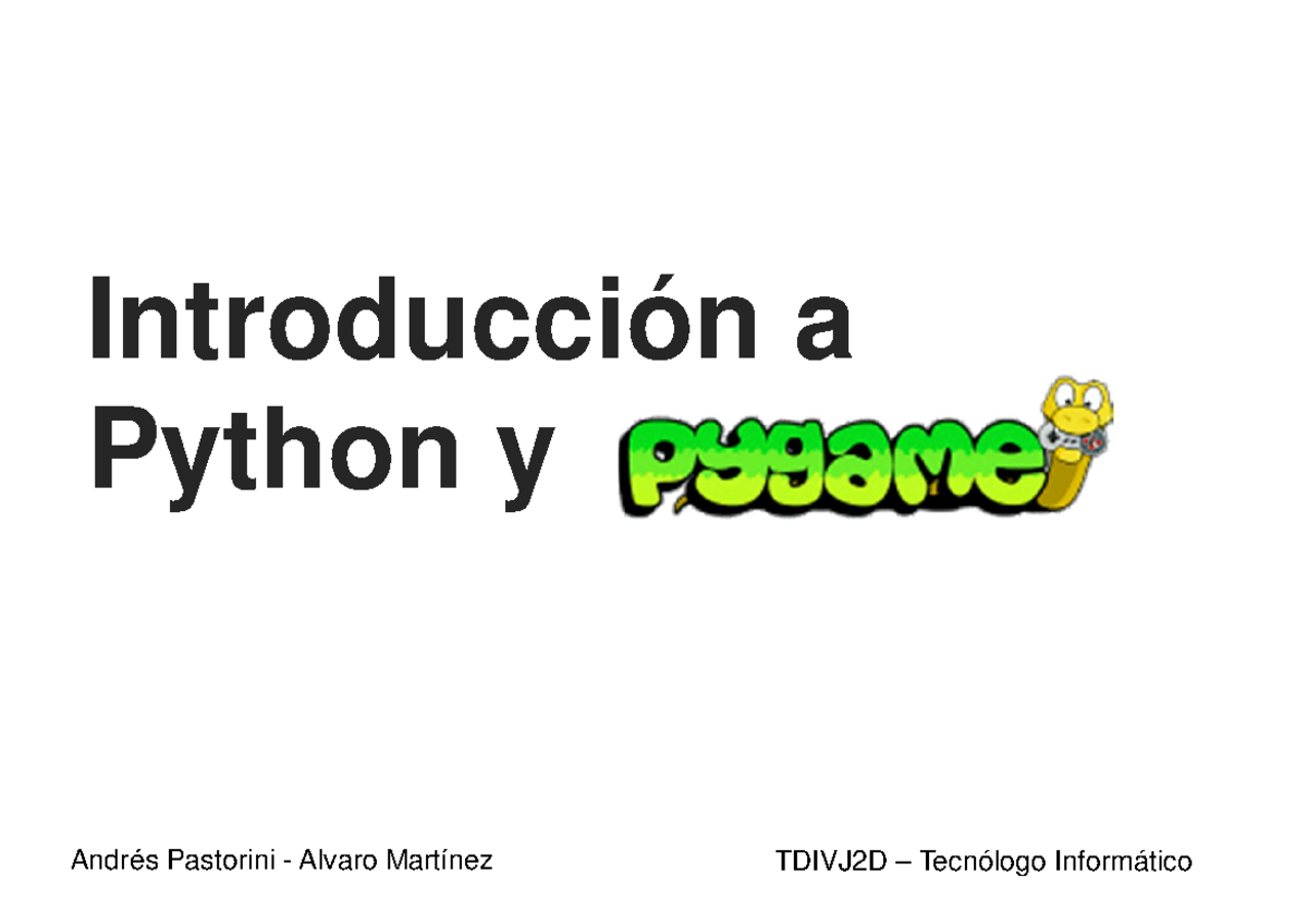 Diapositivas pygame-es - Introducción a Python y ####### Andrés ...